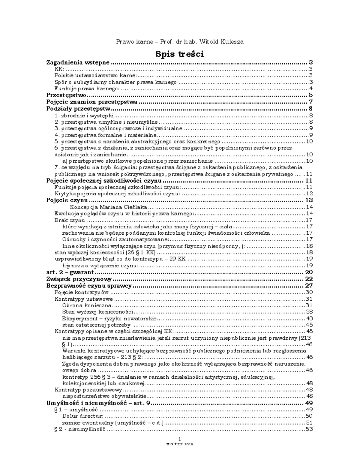 Prawo Karne - dr hab. Witold Kulesza - Zagadnienia wstępne Spis treści KK: Polskie ustawodawstwo ...