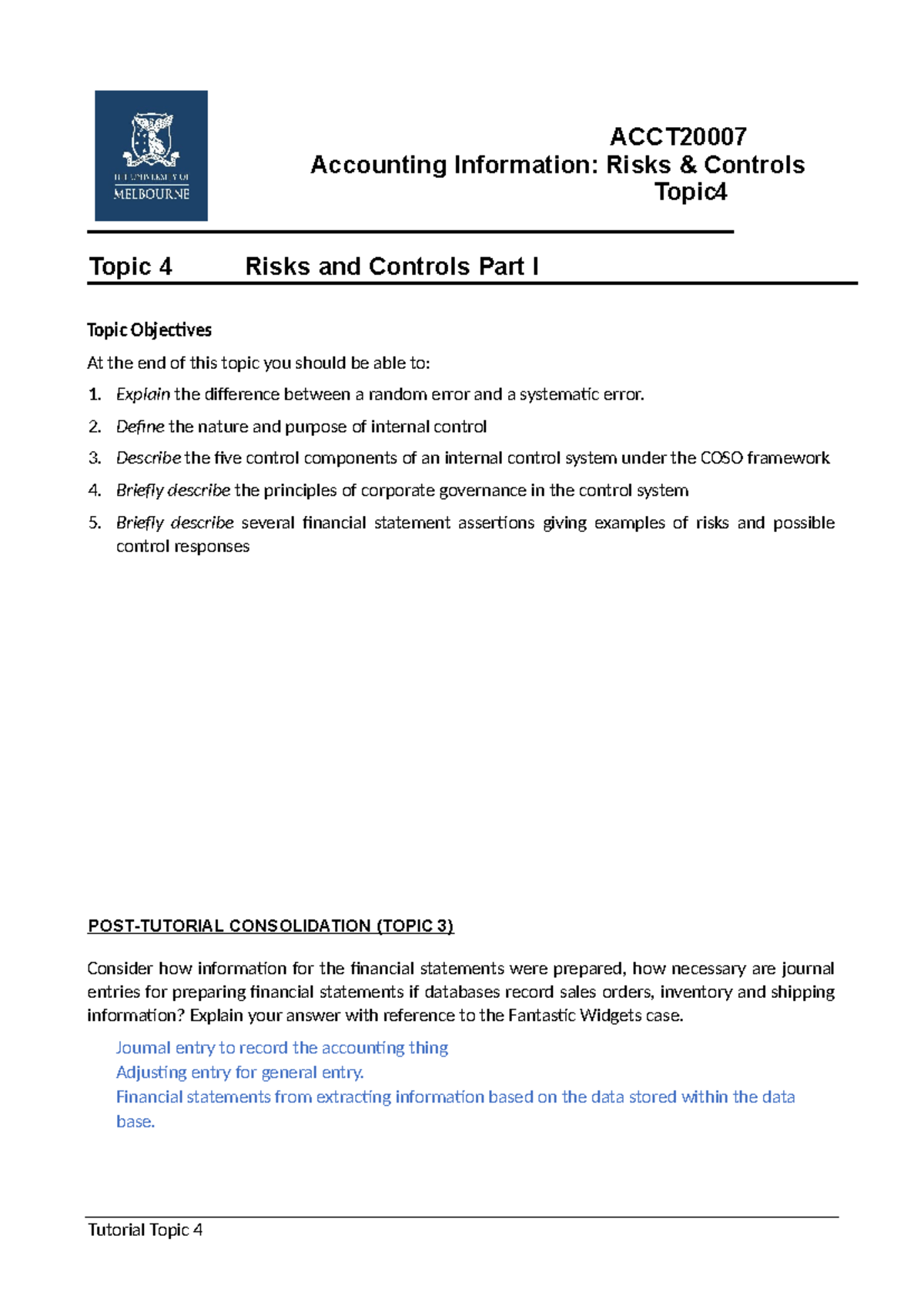 ACCT2000 7 Tutorial 4 - Topic 4 Risks and Controls Part I Topic Objectives At the end of this ...
