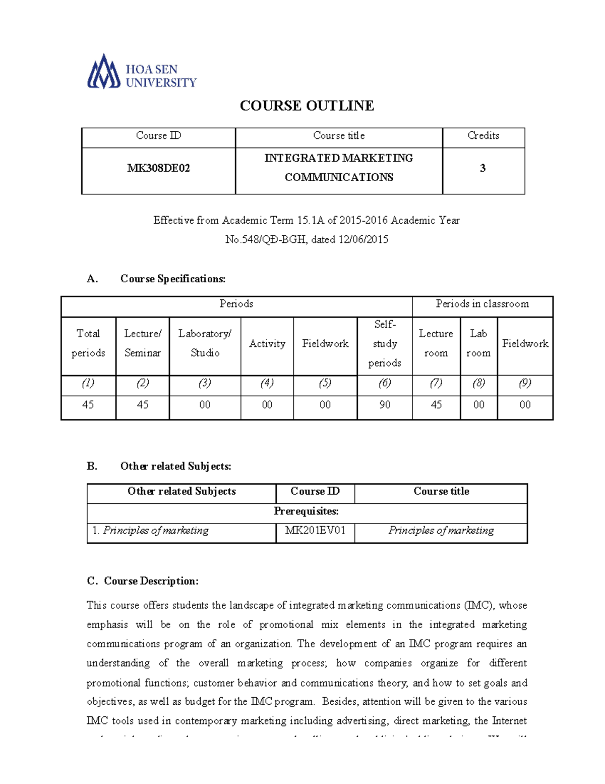 MK308DE02 IMC - Syllabus - COURSE OUTLINE Course ID Course title ...