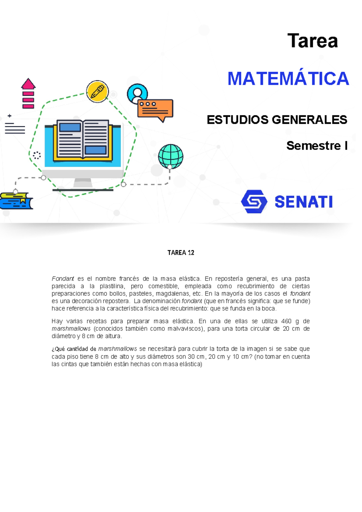 SCIU-153 Unidad 12 Tarea - TAREA 12 Fondant es el nombre francés de la ...