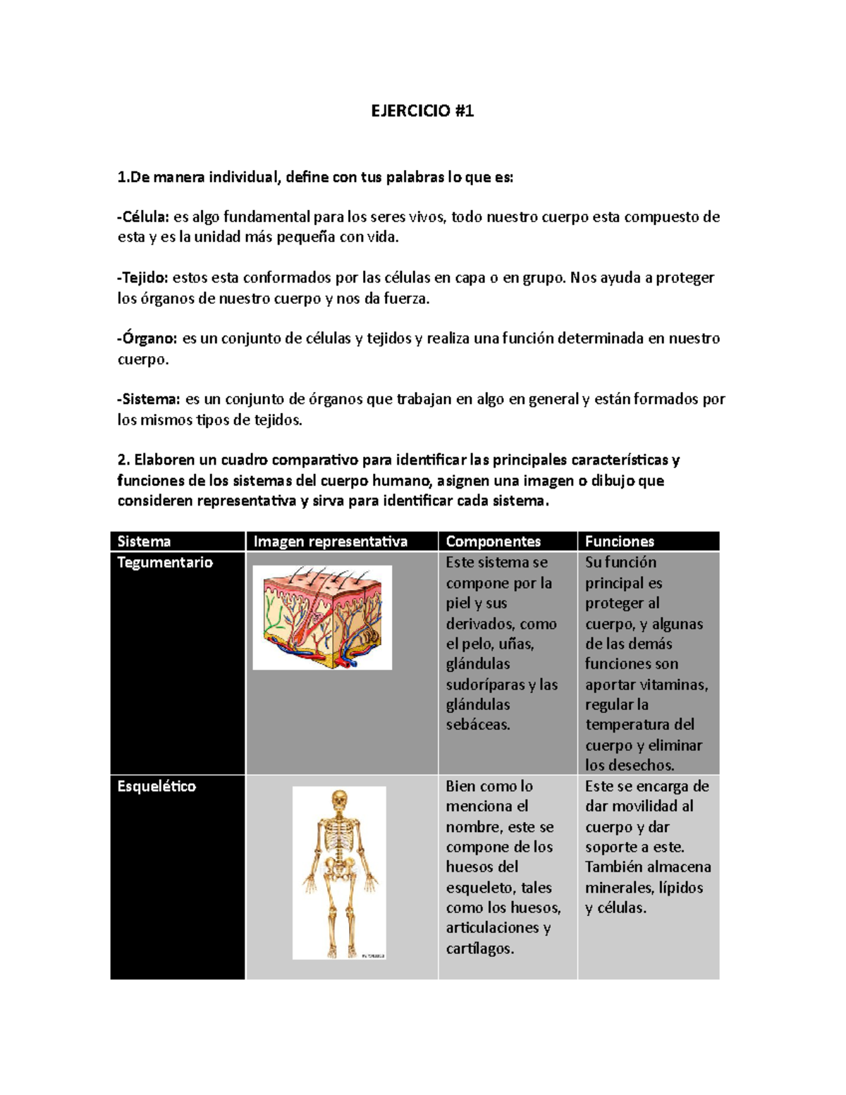 Ejercicio #1 - ciencias de la vida - EJERCICIO 1 manera individual, define con tus palabras lo ...