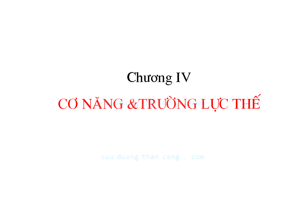 Vat-ly-dai-cuong do-ngoc-uan c04.co-nang-va-truong-luc-the - [cuuduongthancong - Ch − ¬ng IV c¬ ...