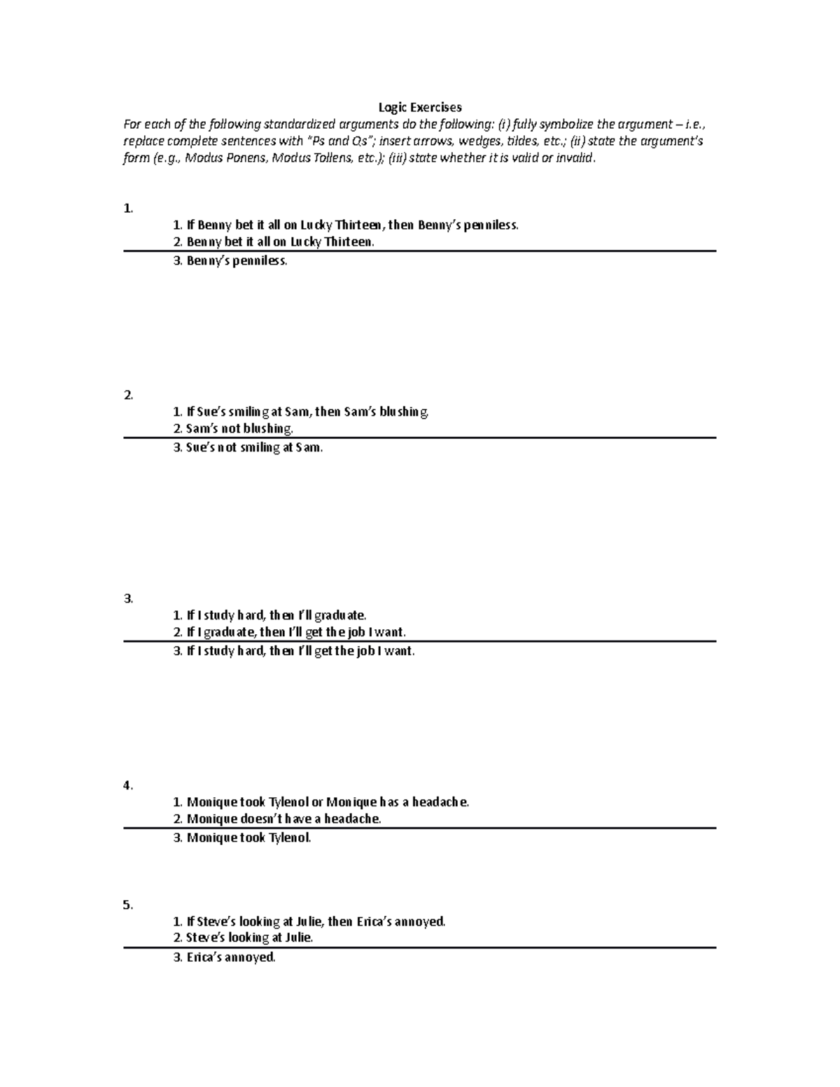 Logic Exercises Logic Exercises For Each Of The Following Standardized Arguments Do The