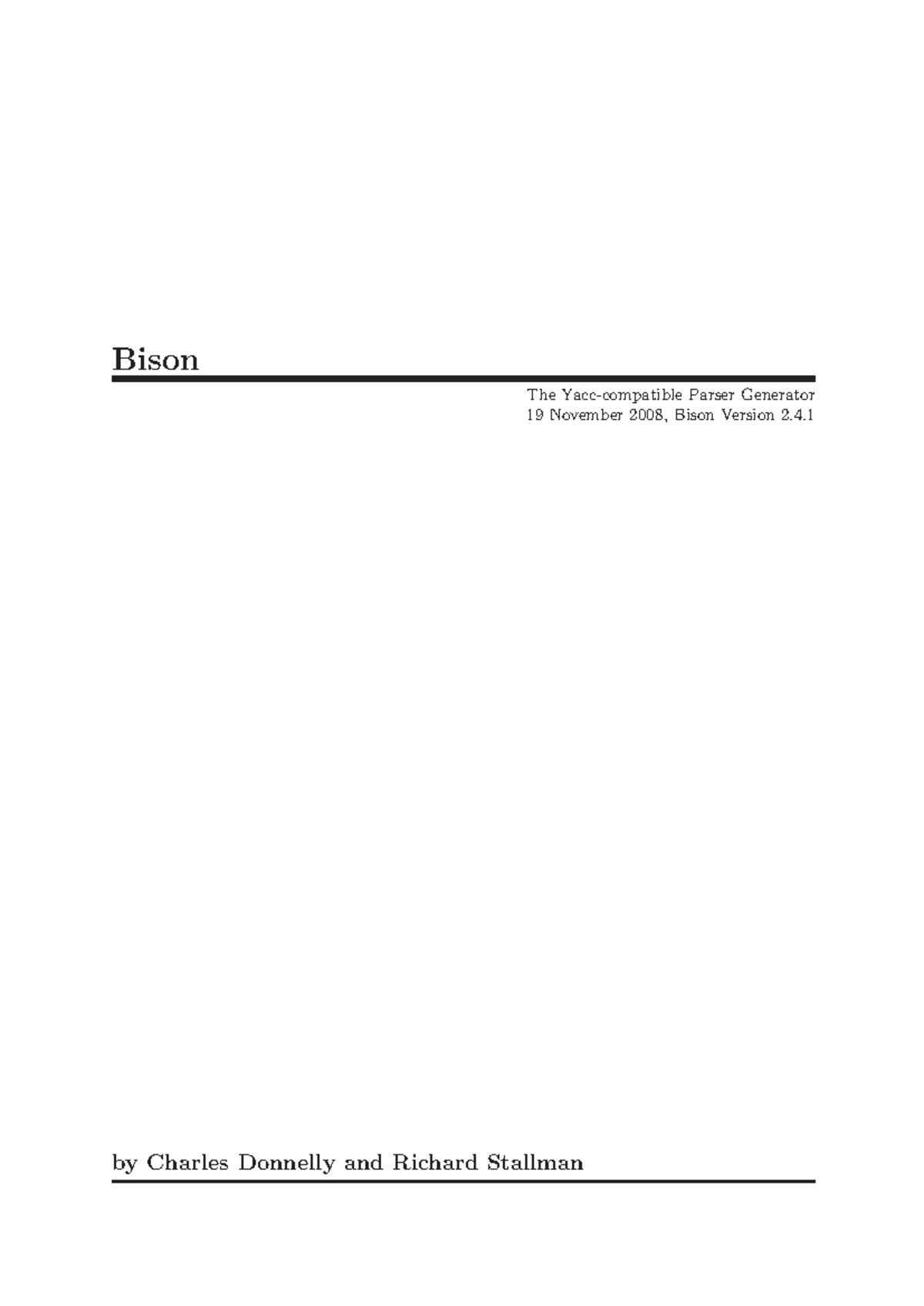 Bison - fggcfg - Bison The Yacc-compatible Parser Generator 19 November 2008, Bison Version 2 ...