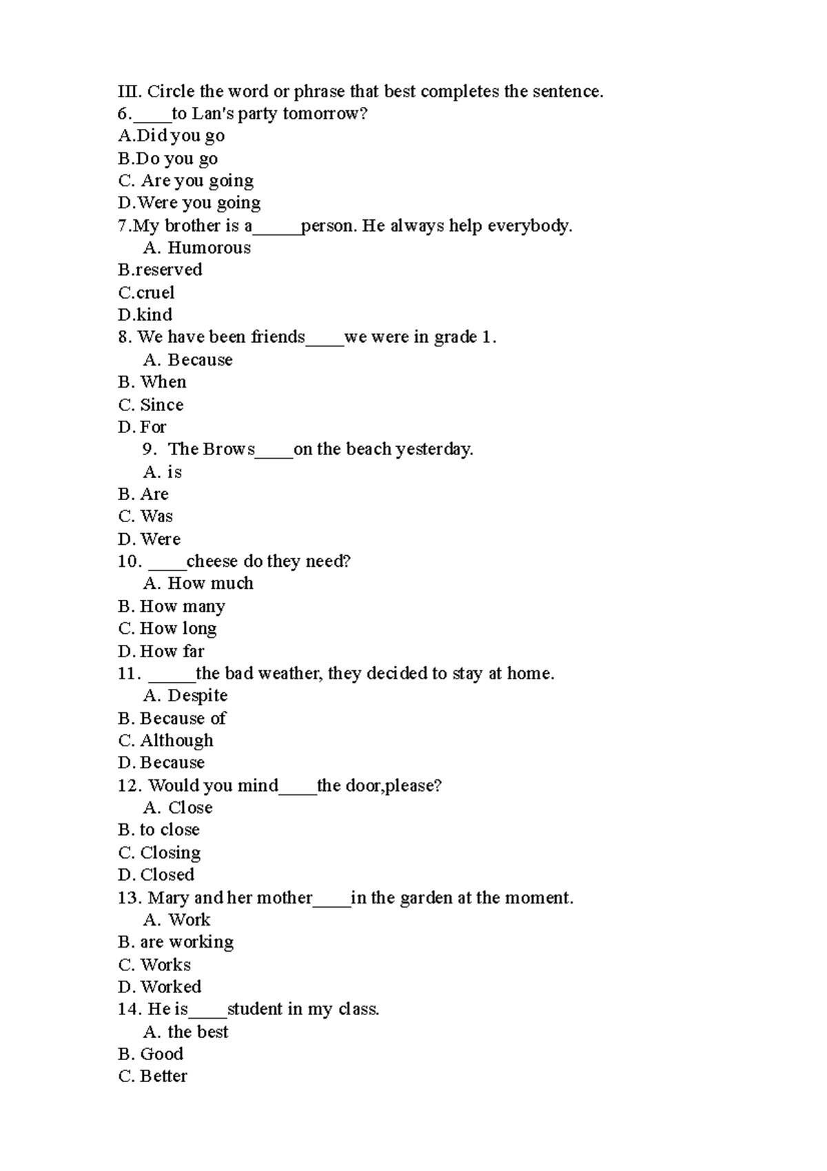 Test anh @ - hjsk - III. Circle the word or phrase that best completes ...