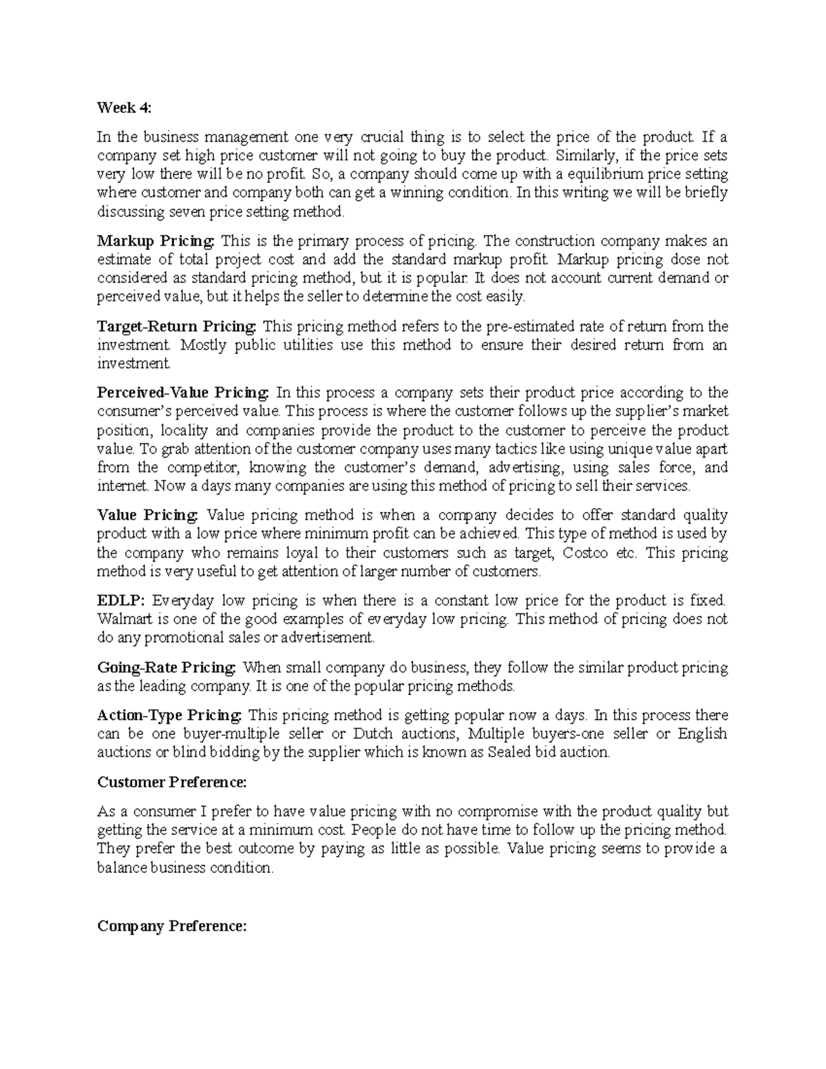 Week 4 - xxxxxx - Week 4: In the business management one very crucial ...