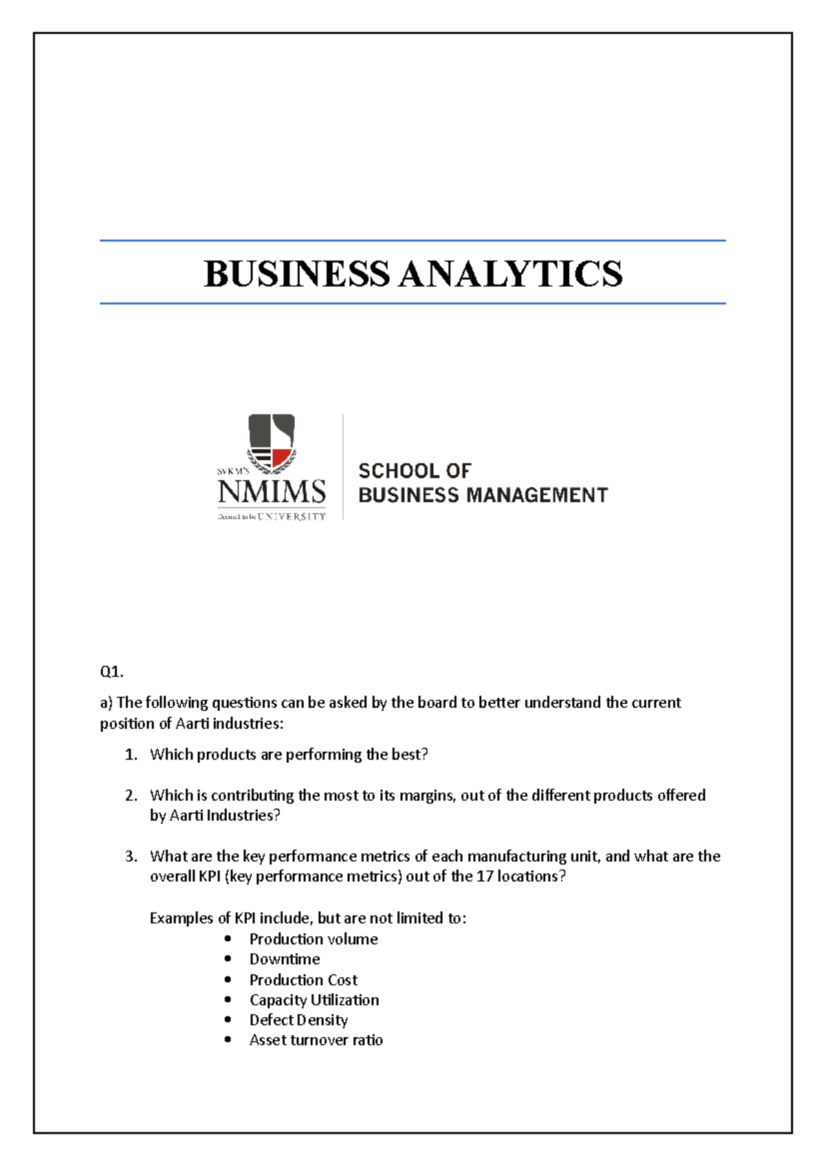 FInals - Business Analytics - BUSINESS ANALYTICS Q1. a) The following ...