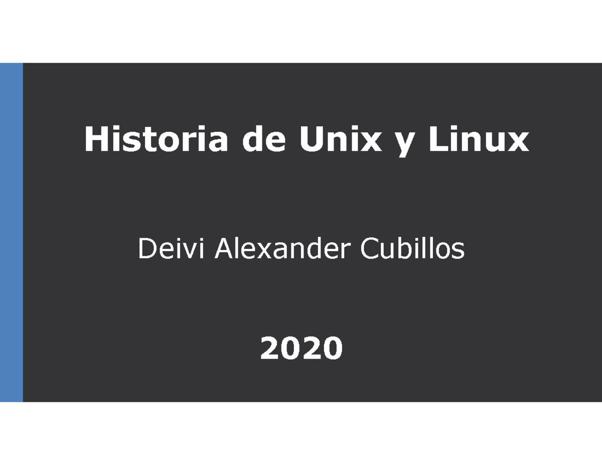 Historia-Unix - ninguno - Historia de Unix y Linux 2020 Deivi Alexander ...