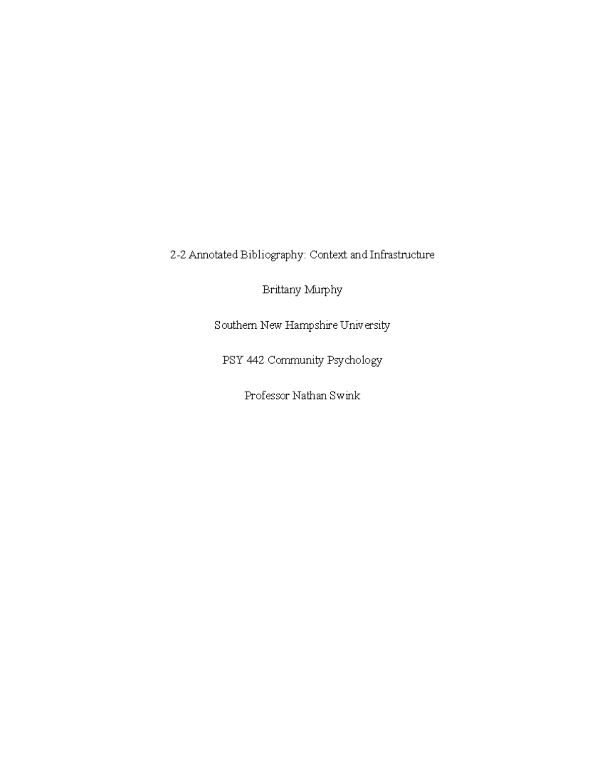 PSY 442 2-2 Annotated Bibliography Context and Infrastructure - 2-2 Annotated Bibliography ...