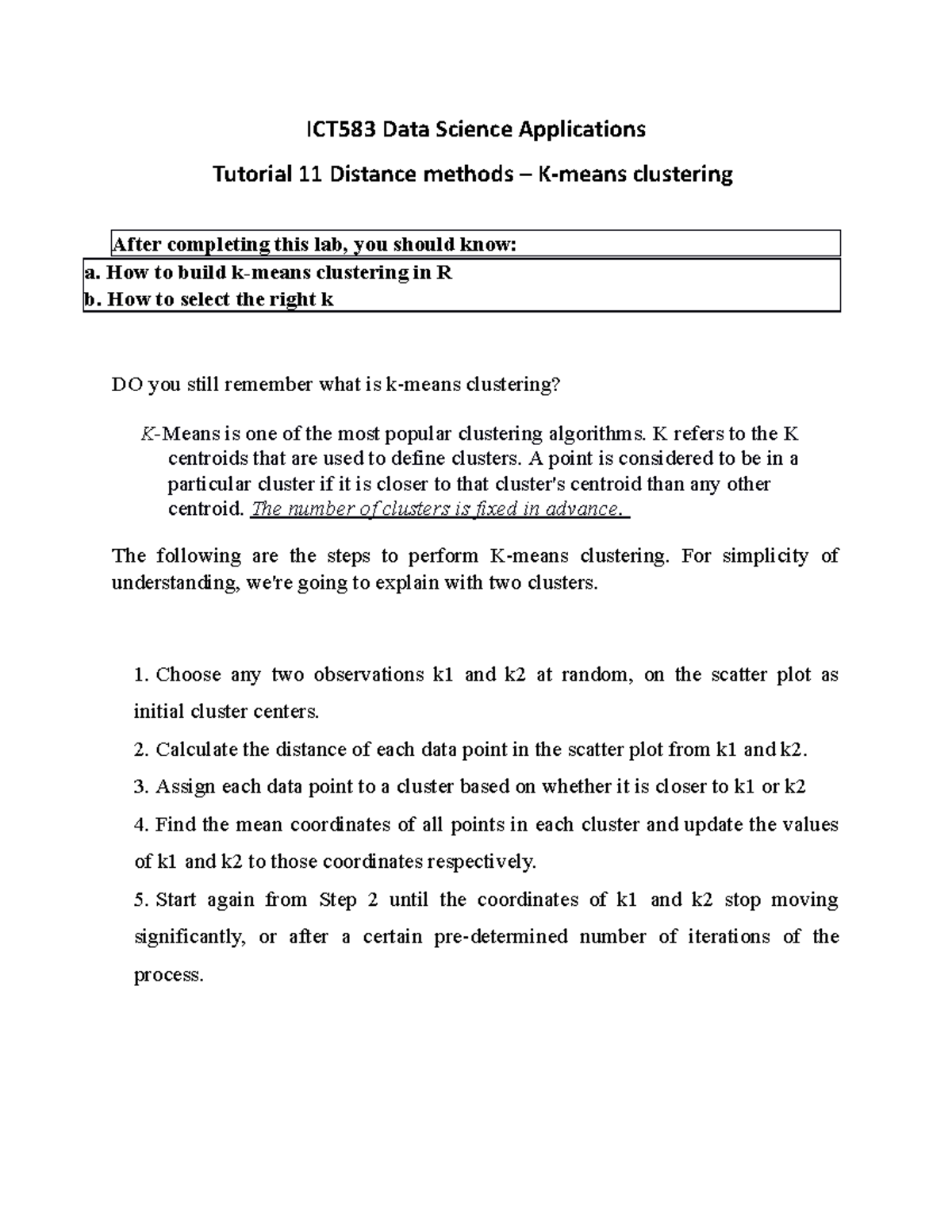 Tutorial 12 questions - ICT583 Data Science Applications Tutorial 11 Distance methods – K-means ...