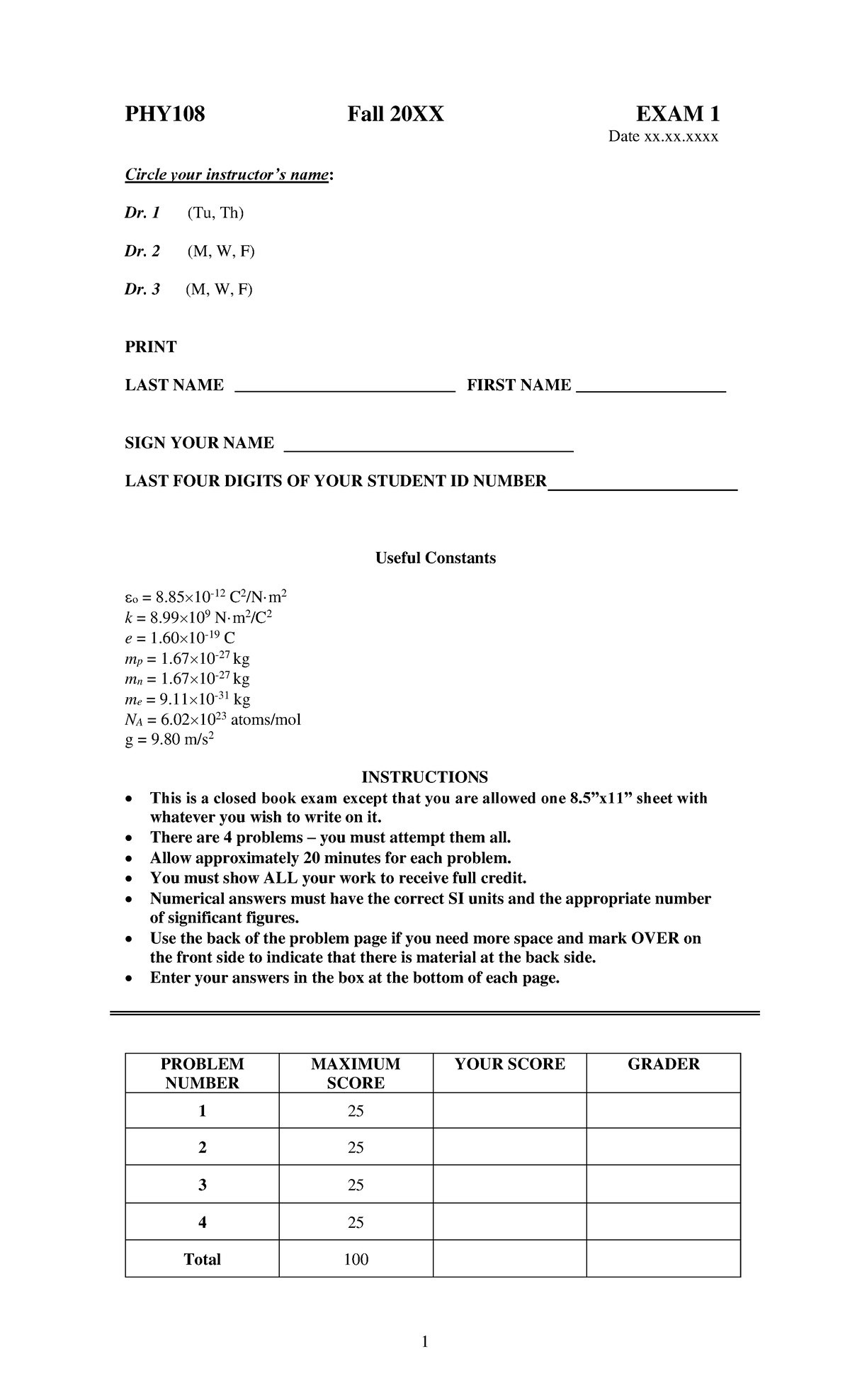 phy practice exam 1 - PHY108 Fall 20XX EXAM 1 Date xx.xx Circle your instructor’s name : Dr. 1 ...