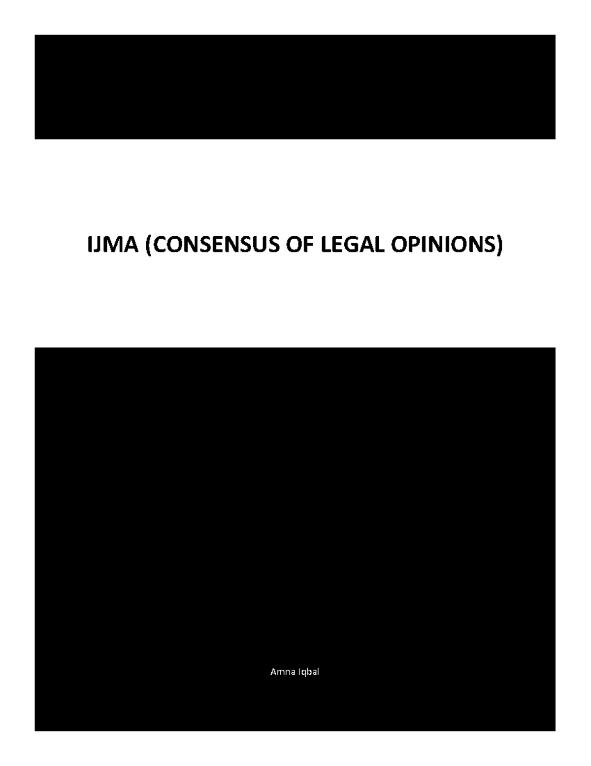 IJMA - Amna Iqbal IJMA (CONSENSUS OF LEGAL OPINIONS) Amna Iqbal ...