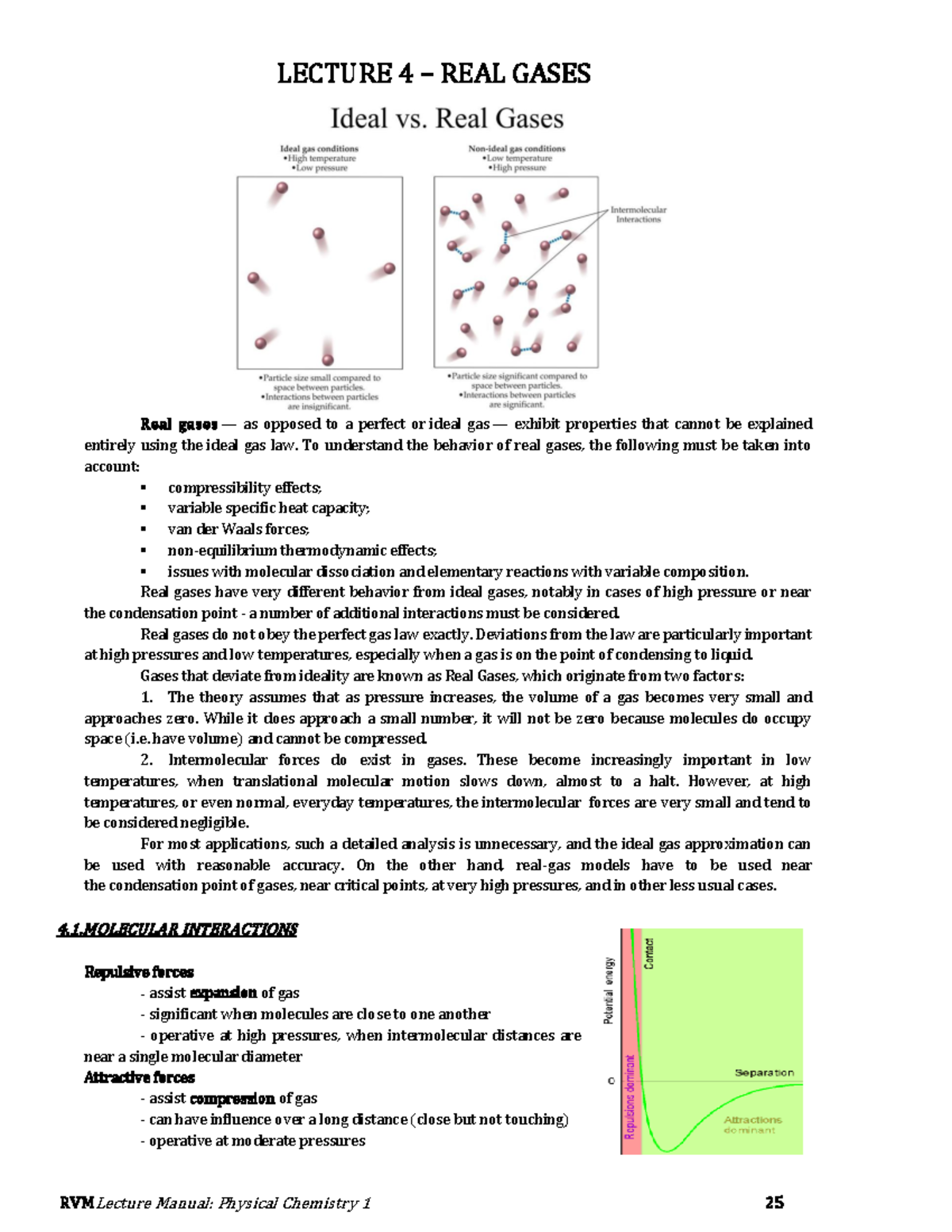 Lecture 4 REAL Gases - LECTURE 4 – REAL GASES Real gases — as opposed to a perfect or ideal gas ...