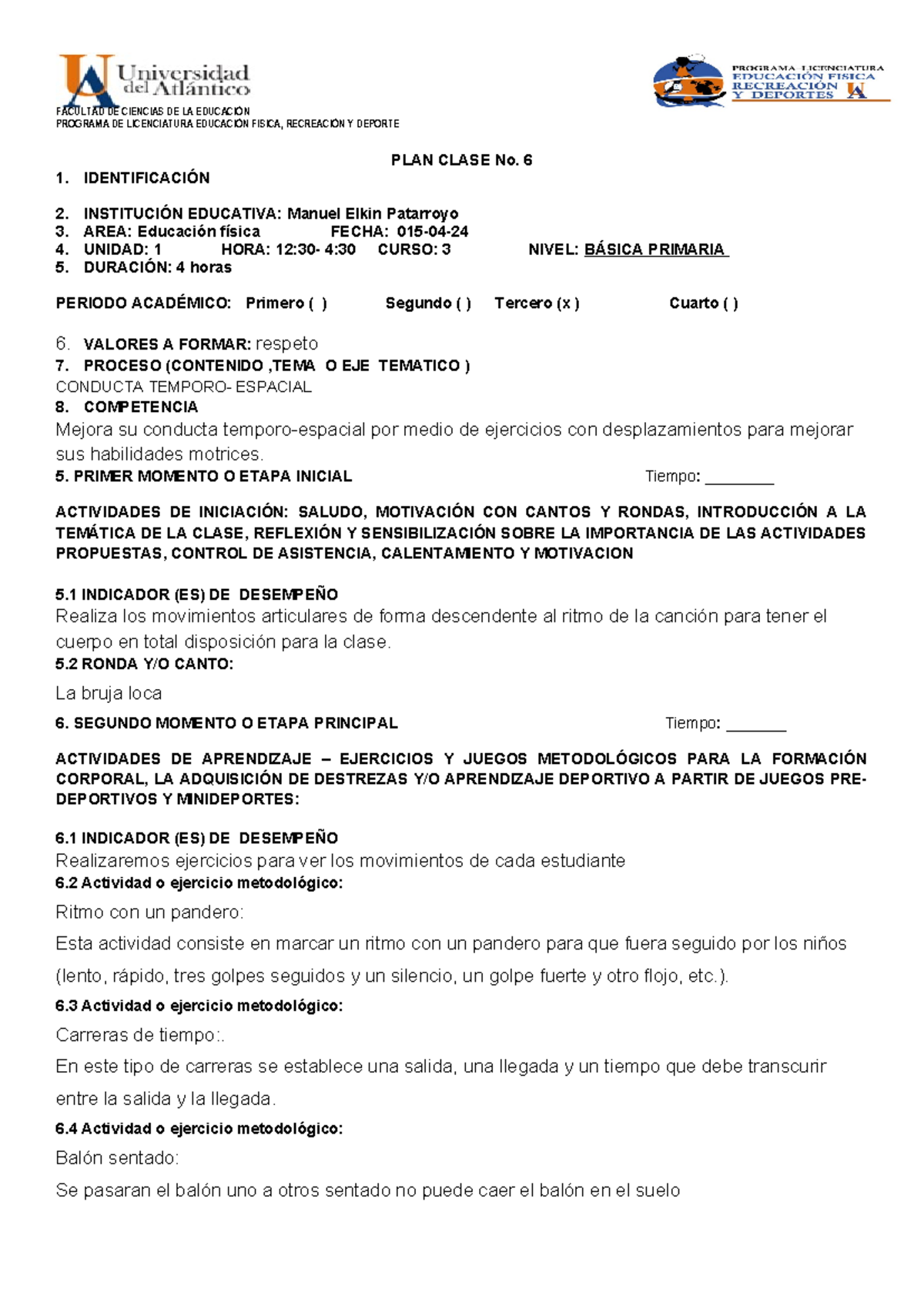 Plan clase 3 6 - FACULTAD DE CIENCIAS DE LA EDUCACIÓN PROGRAMA DE LICENCIATURA EDUCACIÒN FISICA ...