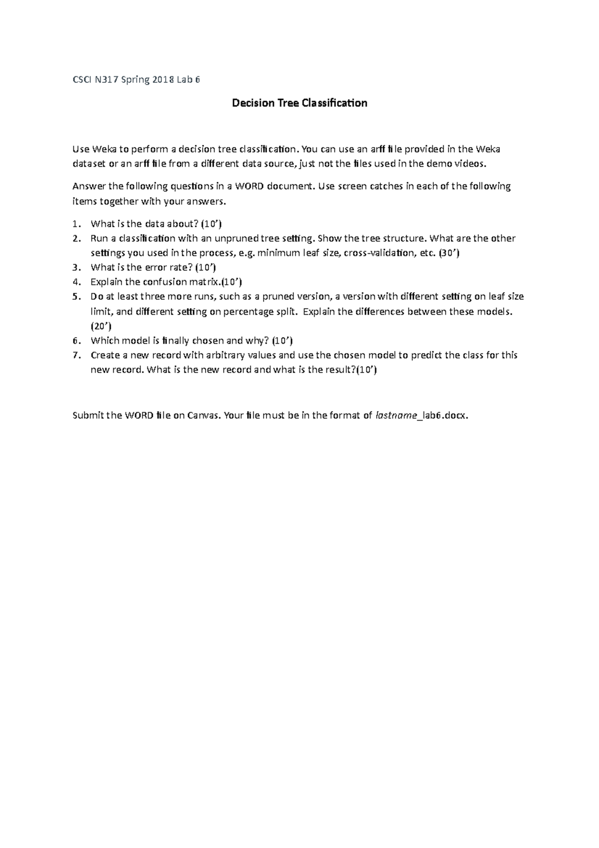 Lab6Classfication - Professor - Yati Tandon, labs for course - CSCI N317 Spring 2018 Lab 6 ...