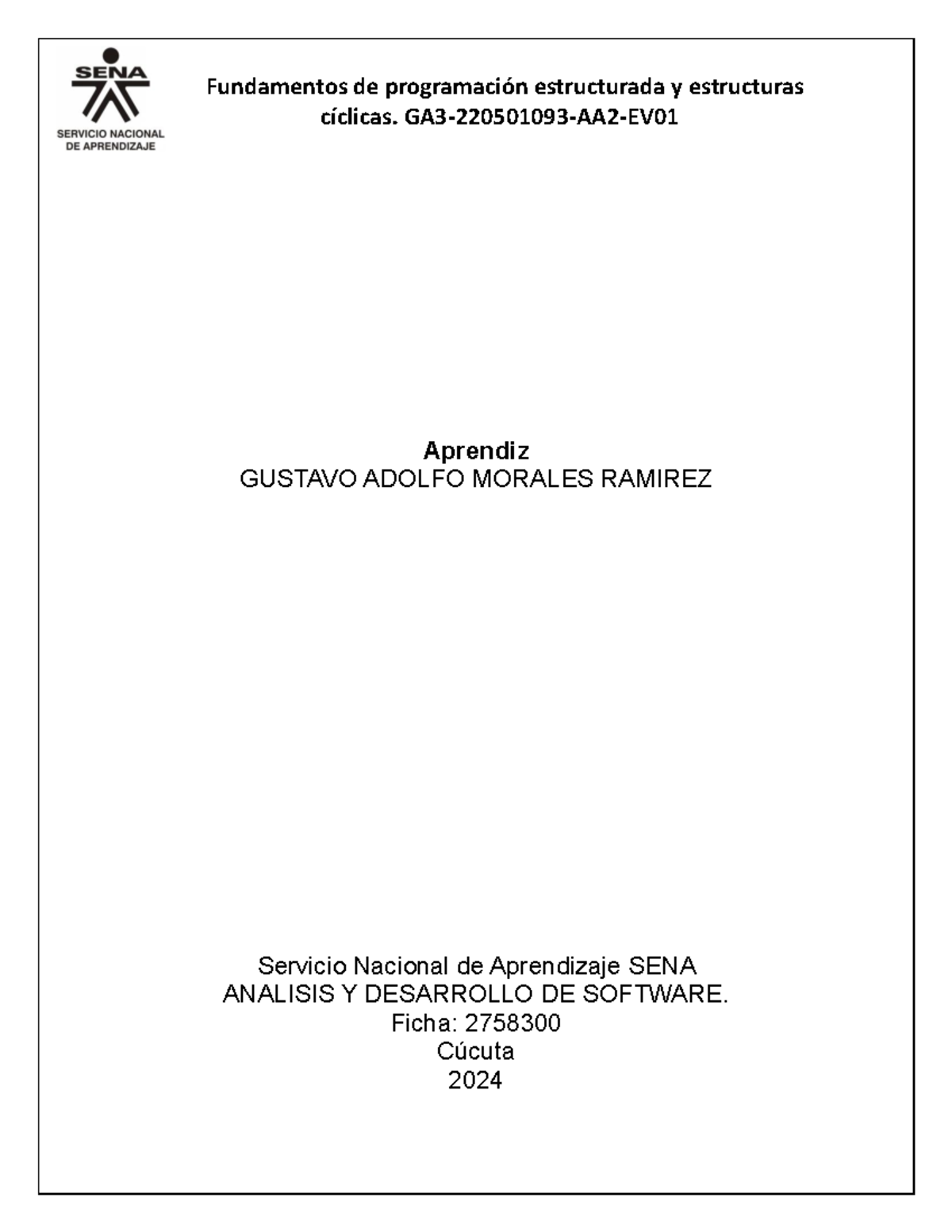 Fundamentos De Programación Estructurada Y Estructuras Cíclicas Ga3 220501093 Aa2 Ev01