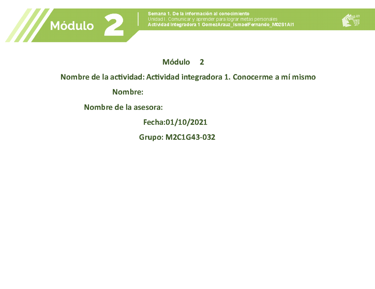 M02S1AI1 - Solo para guiar - Módulo 2 Nombre de la actividad: Actividad integradora 1. Conocerme ...