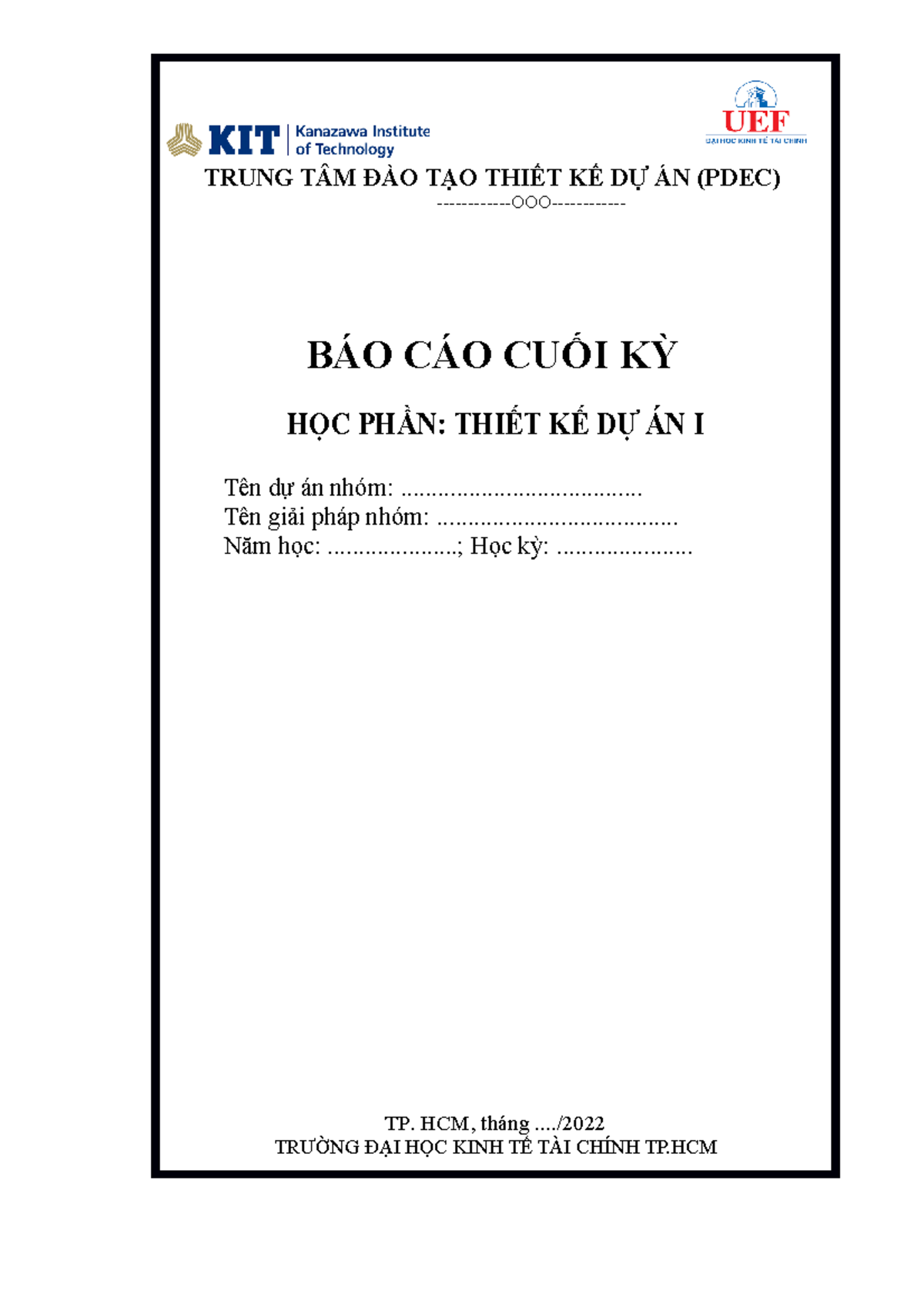 MAU BCCK-UEF - Mẫu BCCK - TRUNG TÂM ĐÀO TẠO THIẾT KẾ DỰ ÁN (PDEC) -OOO ...
