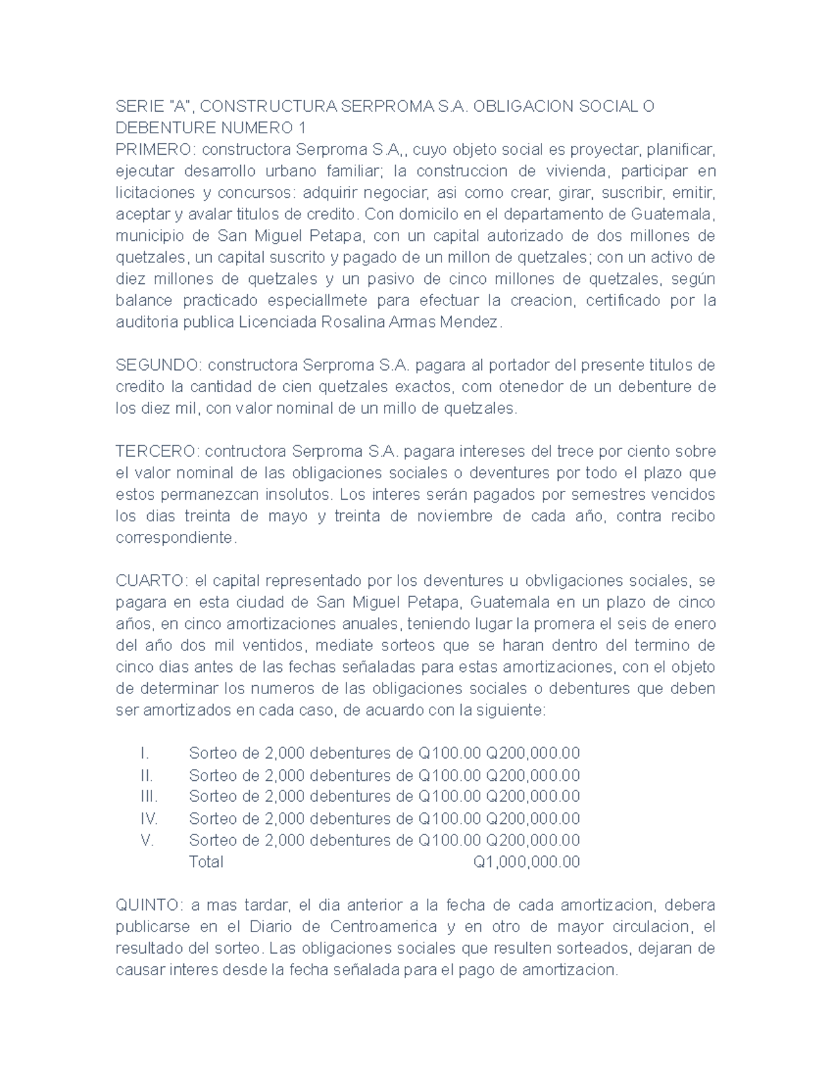 Ejemplo debenture - SERIE “A”, CONSTRUCTURA SERPROMA S. OBLIGACION SOCIAL O DEBENTURE NUMERO 1 ...