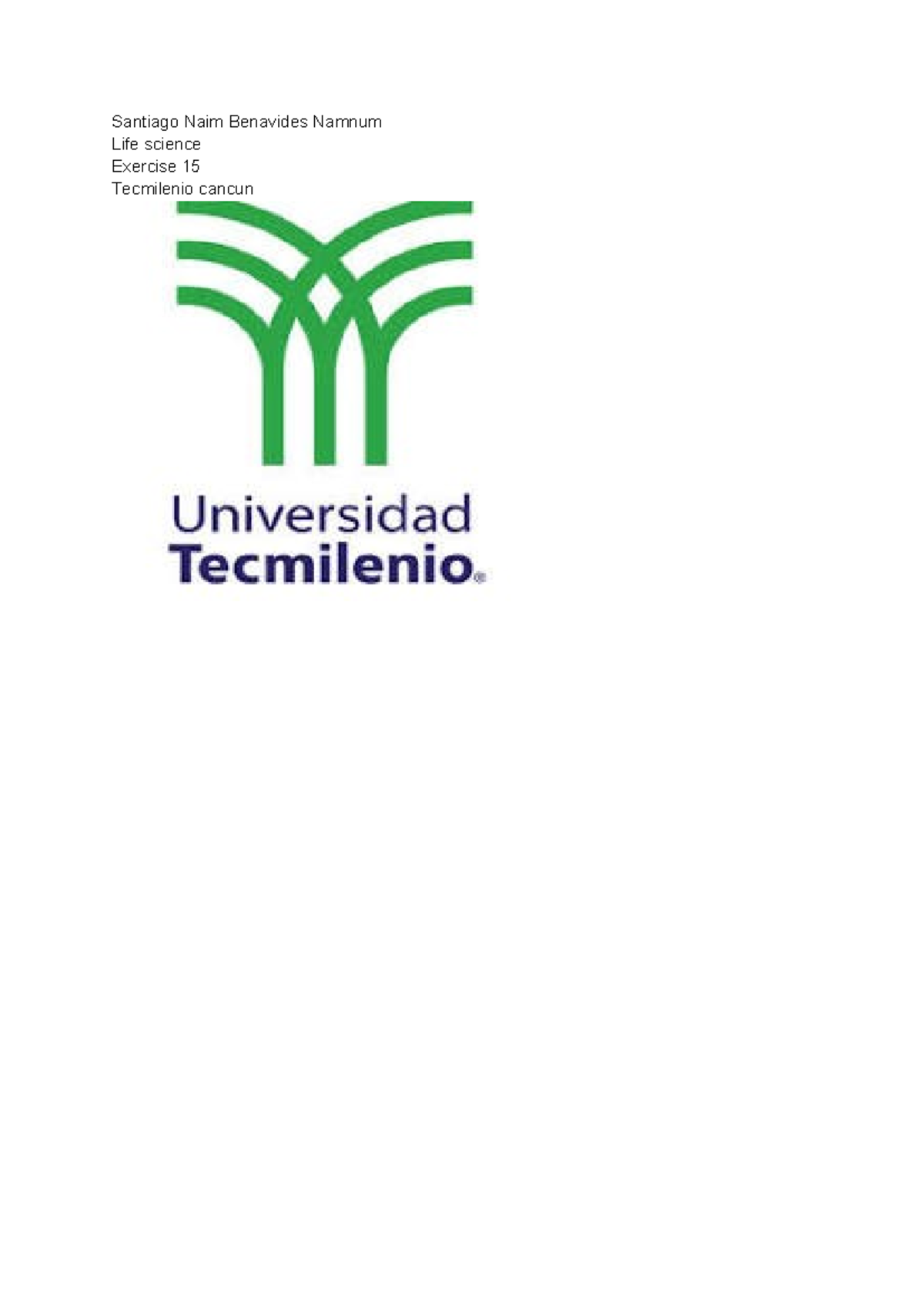 Exercise 15 life science - Santiago Naim Benavides Namnum Life science ...