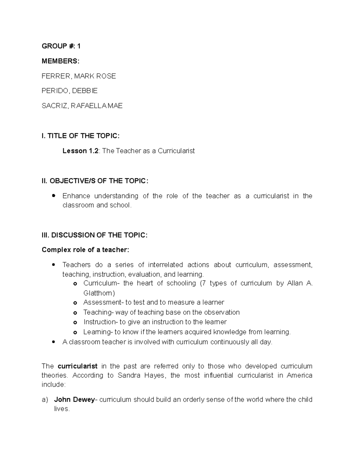 Group 1 Written Report Group 1 Members Ferrer Mark Rose Perido Debbie Sacriz Rafaella