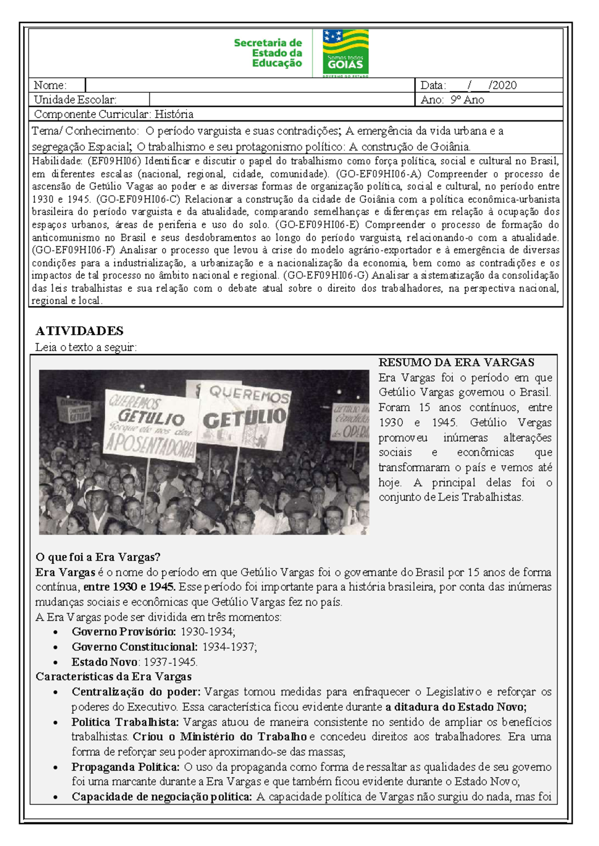 9º-ANO-HIST-II - Muito bom te das hj jo XD. - Nome: Data: // Unidade Escolar: Ano: 9 º Ano - Studocu