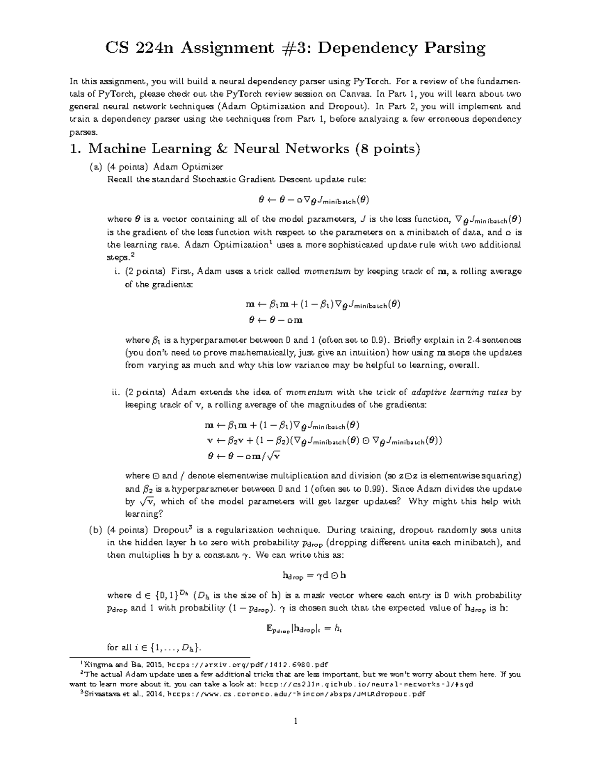 A3 - Assignment 4 - CS 224n Assignment #3: Dependency Parsing In this assignment, you will build ...