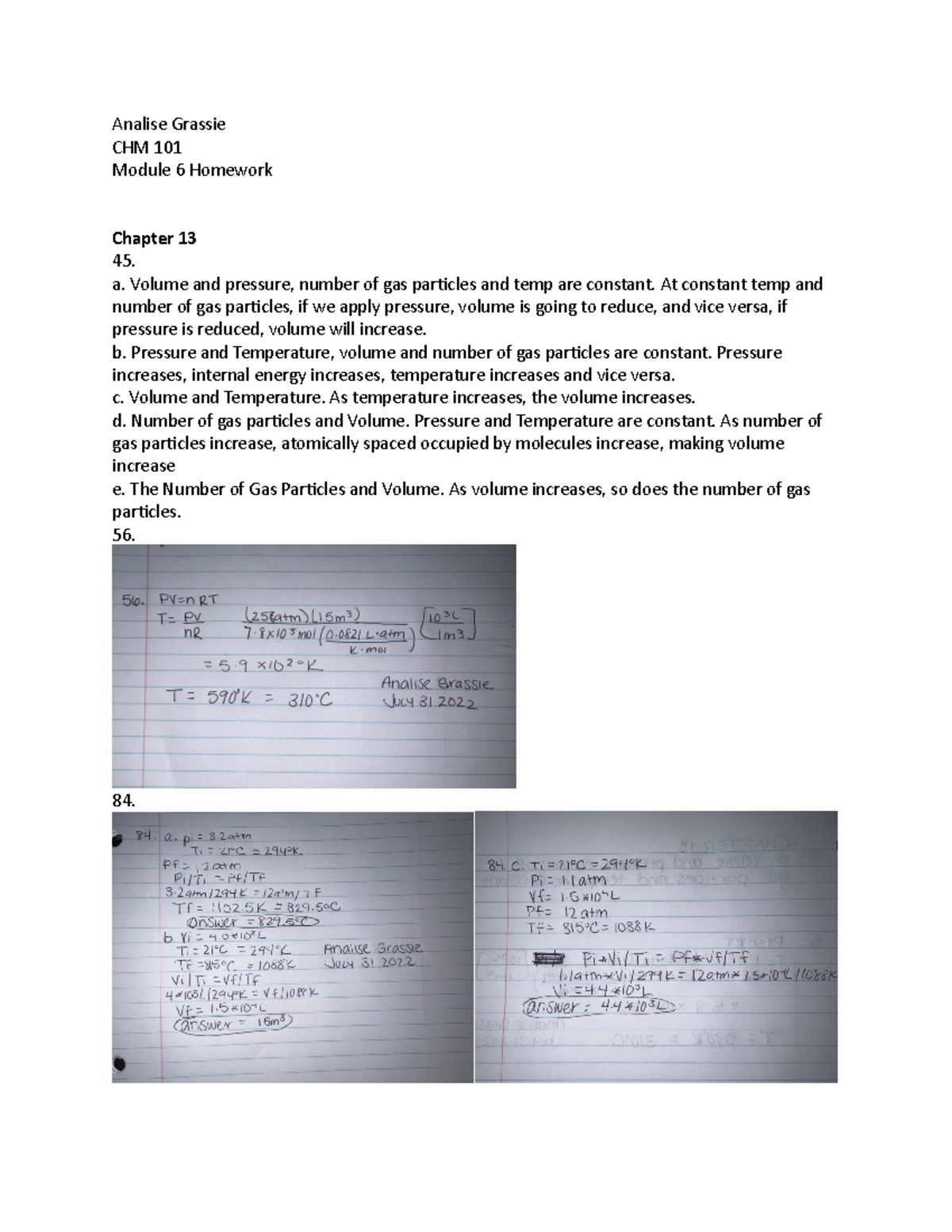 CHM 101 Module 6 Homework - Analise Grassie CHM 101 Module 6 Homework Chapter 13 45. a. Volume ...