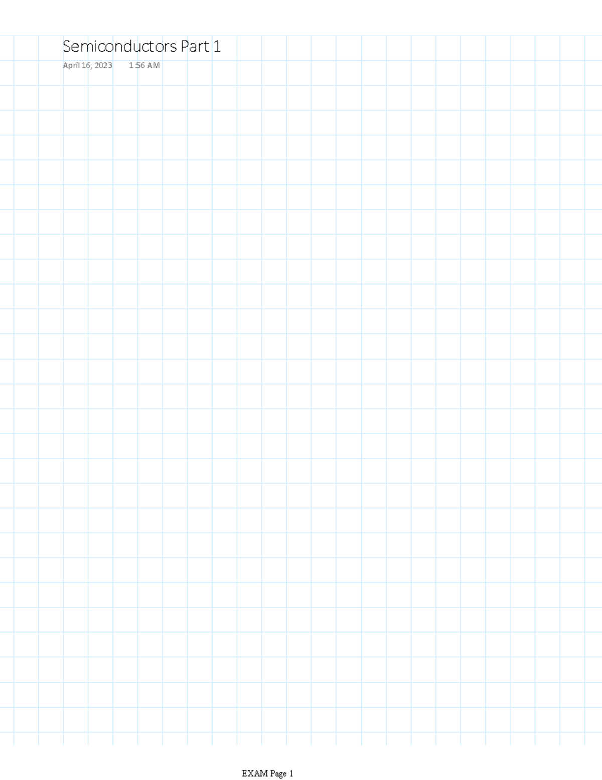 Semiconductor 1 - Semiconductors Part 1 April 16, 2023 1:56 AM Kahoot questions Which of the ...