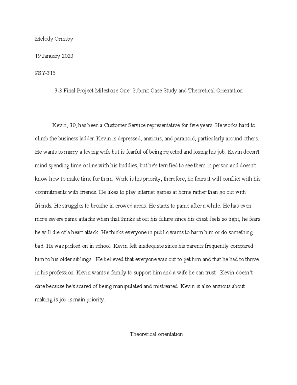 3-3 Final Project Milestone One Submit Case Study and Theoretical Orientation - He works hard to ...