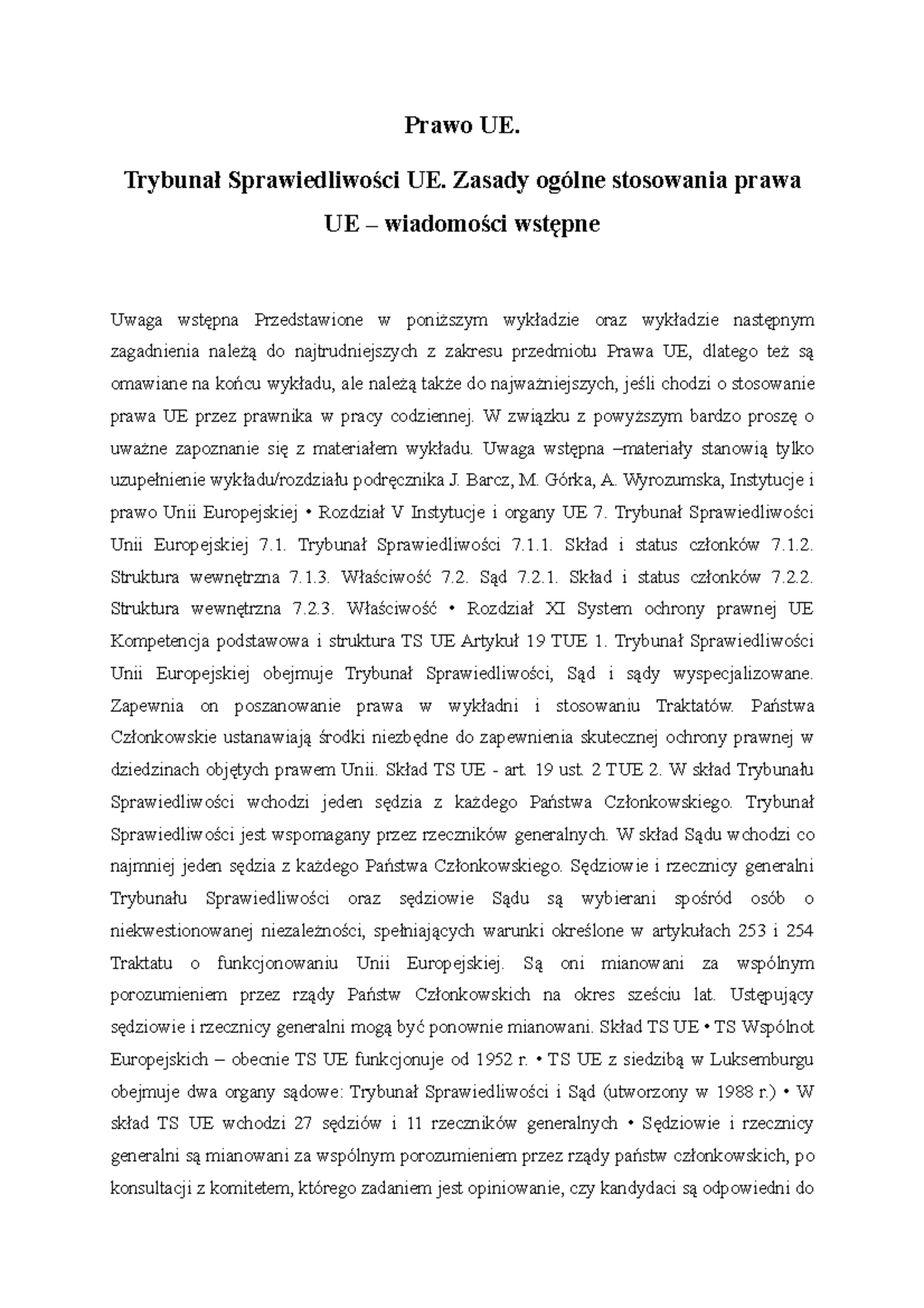 Prawo UE - Trybunał Sprawiedliwości - Prawo UE. Trybunał Sprawiedliwości UE. Zasady ogólne - Studocu
