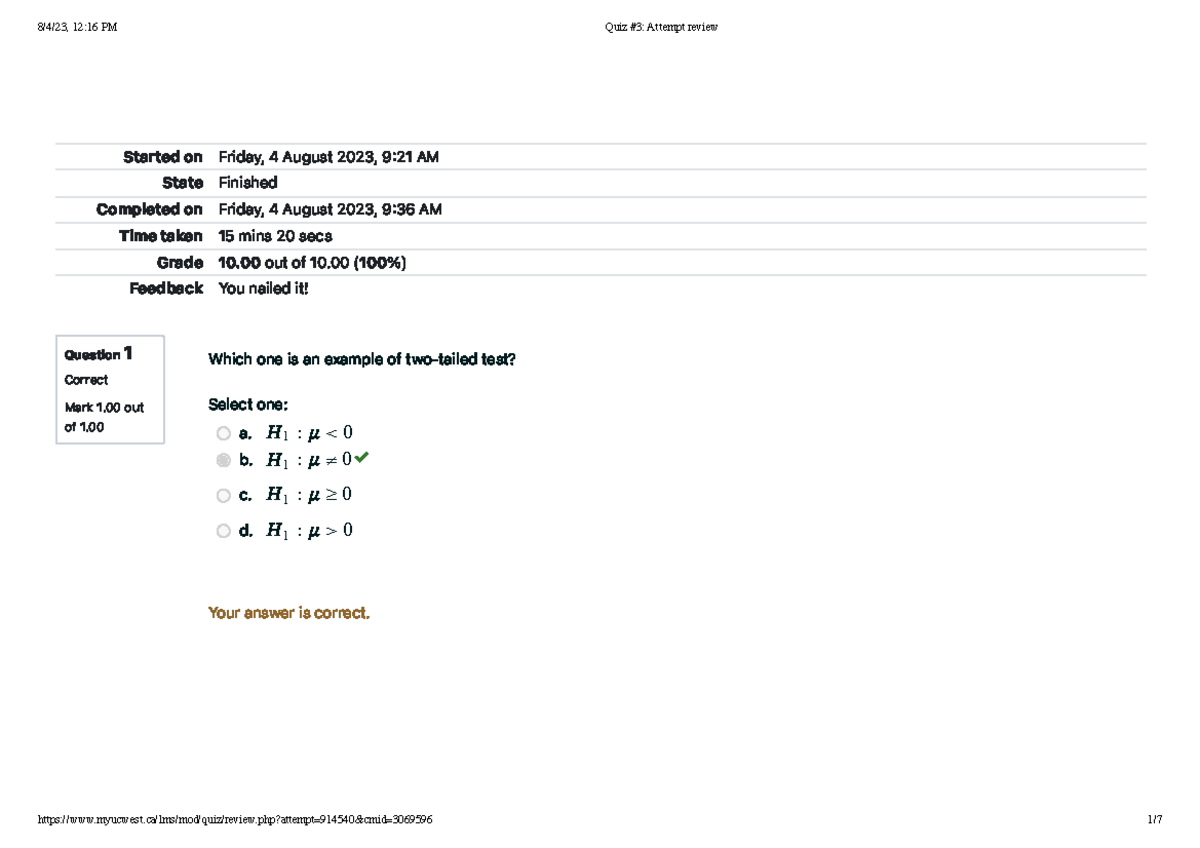 Quiz answers week3 - Question 1 Cor rec t Mark 1. 00 out of 1. 00 Started on Friday, 4 August ...
