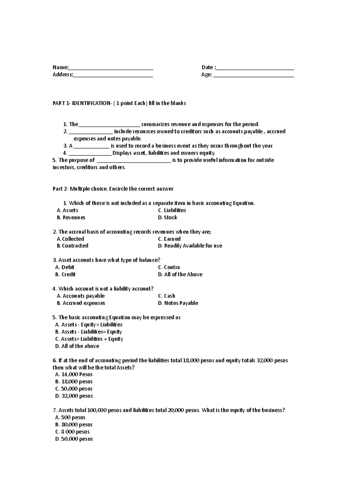 Accounting exam - acctg - Name: Date : Address: Age: PART 1 ...