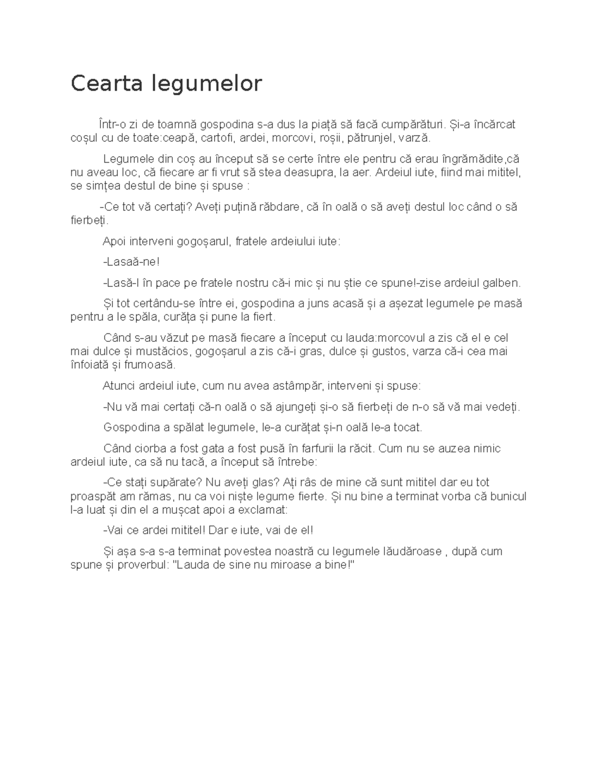 Cearta legumelor - Lucrul cu copii - Cearta legumelor Într-o zi de ...