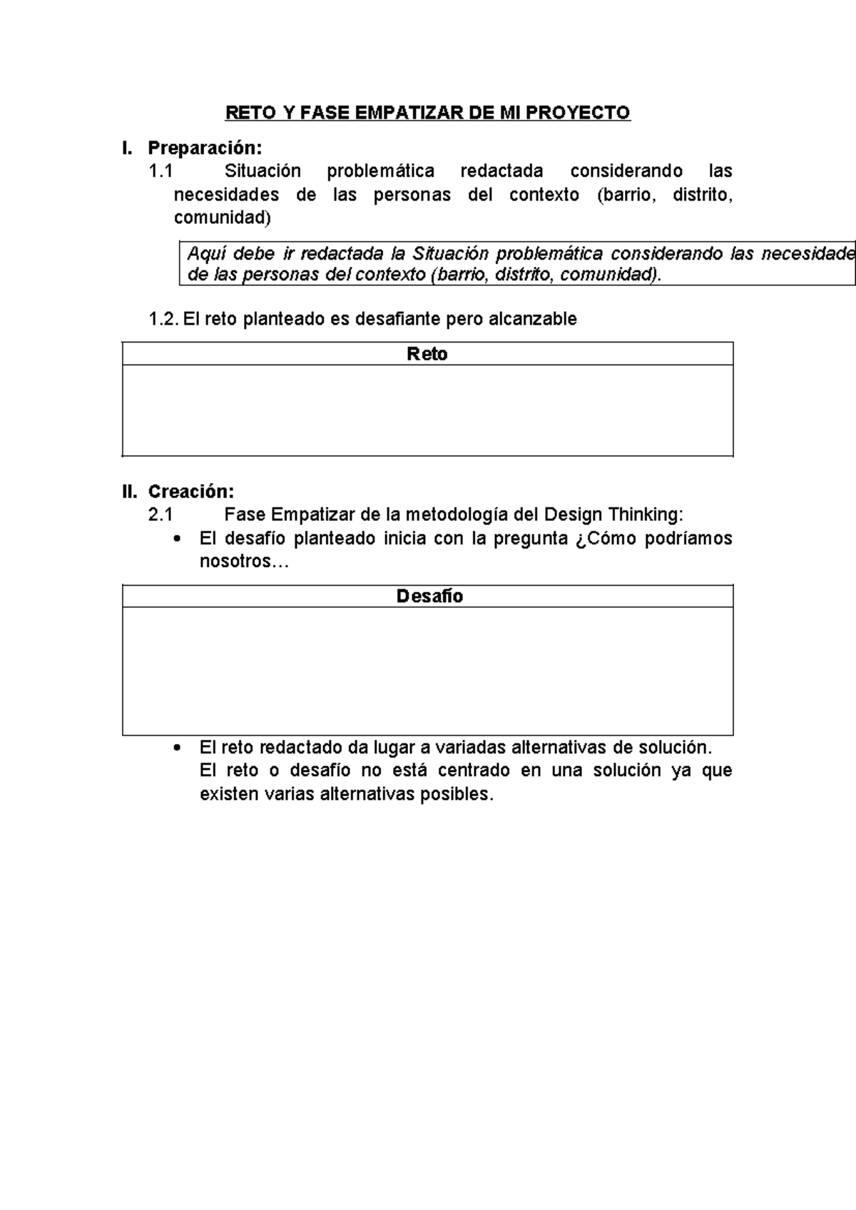 Concurso CREA Y - RETO Y FASE EMPATIZAR DE MI PROYECTO I. Preparación: 1 Situación problemática ...