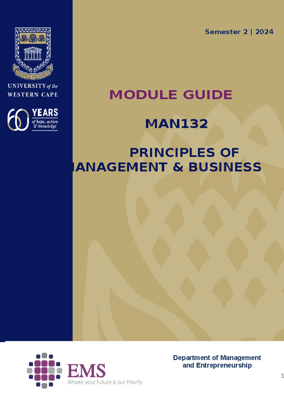 Study Guide MAN 132 2024 21 July 2024 - Semester 2 | 2024 MODULE GUIDE MAN PRINCIPLES OF ...