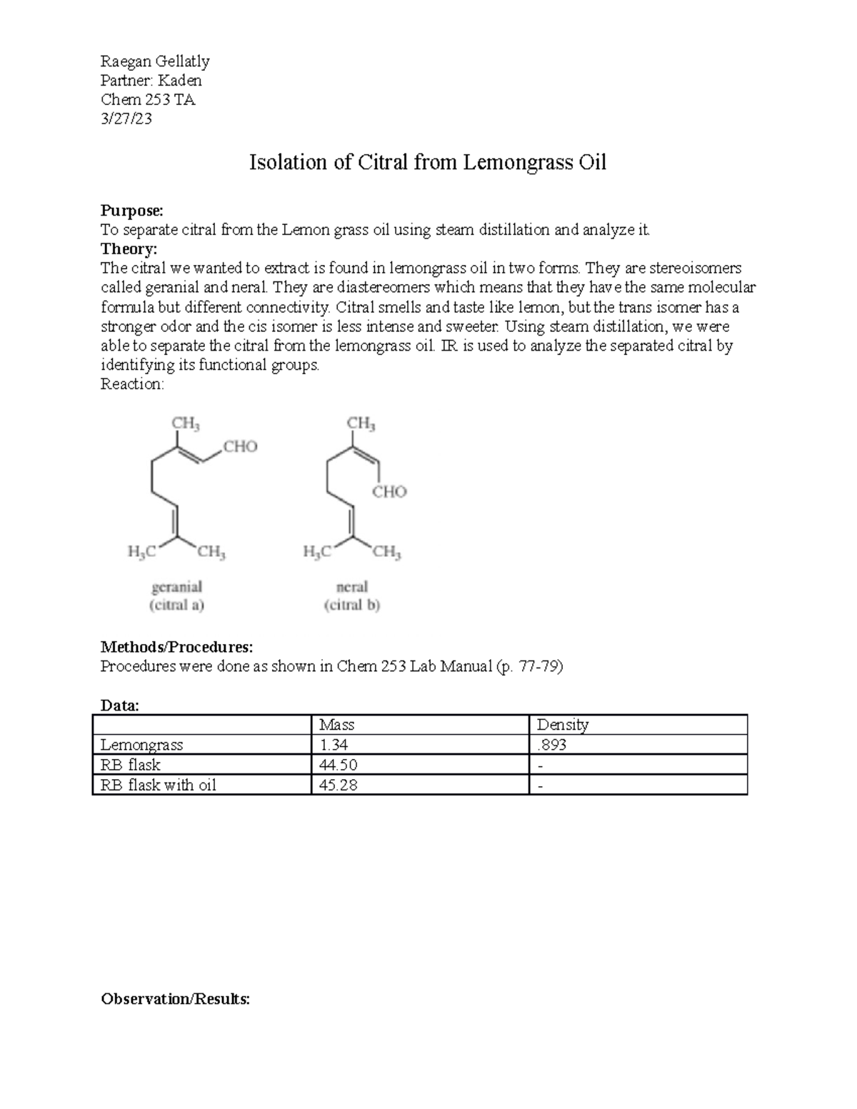 Isolation of Citral from Lemongrass Oil - Raegan Gellatly Partner: Kaden Chem 253 TA 3/27 ...