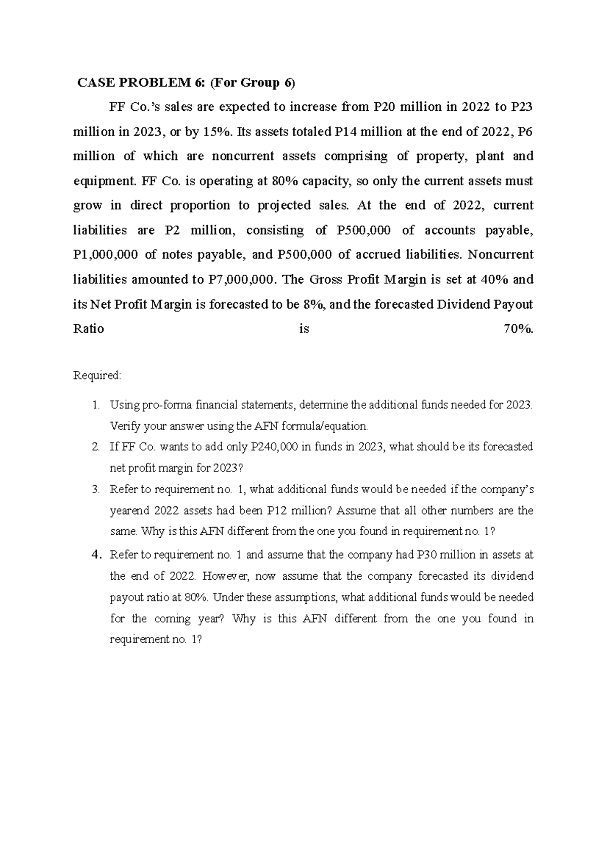 CASE Problem 6 - helping though - CASE PROBLEM 6: (For Group 6) FF Co ...