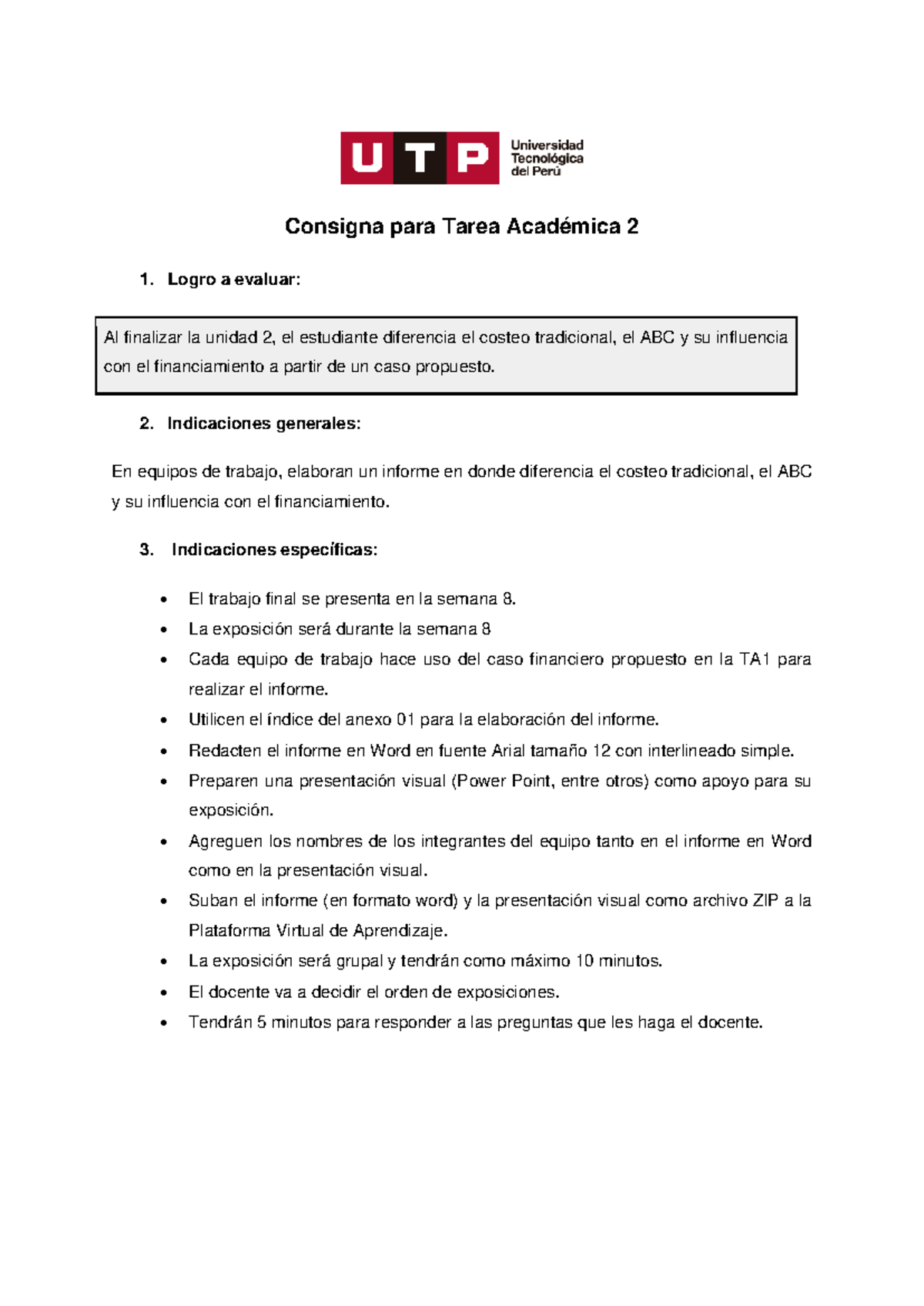 TA2 Indicacione - Consigna para Tarea Académica 2 1. Logro a evaluar: Al finalizar la unidad 2 ...