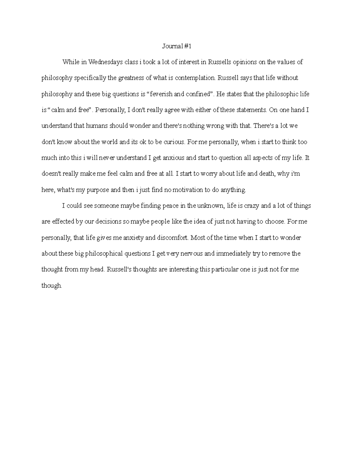 Philosophy Journal 1 - Journal # While in Wednesdays class i took a lot ...