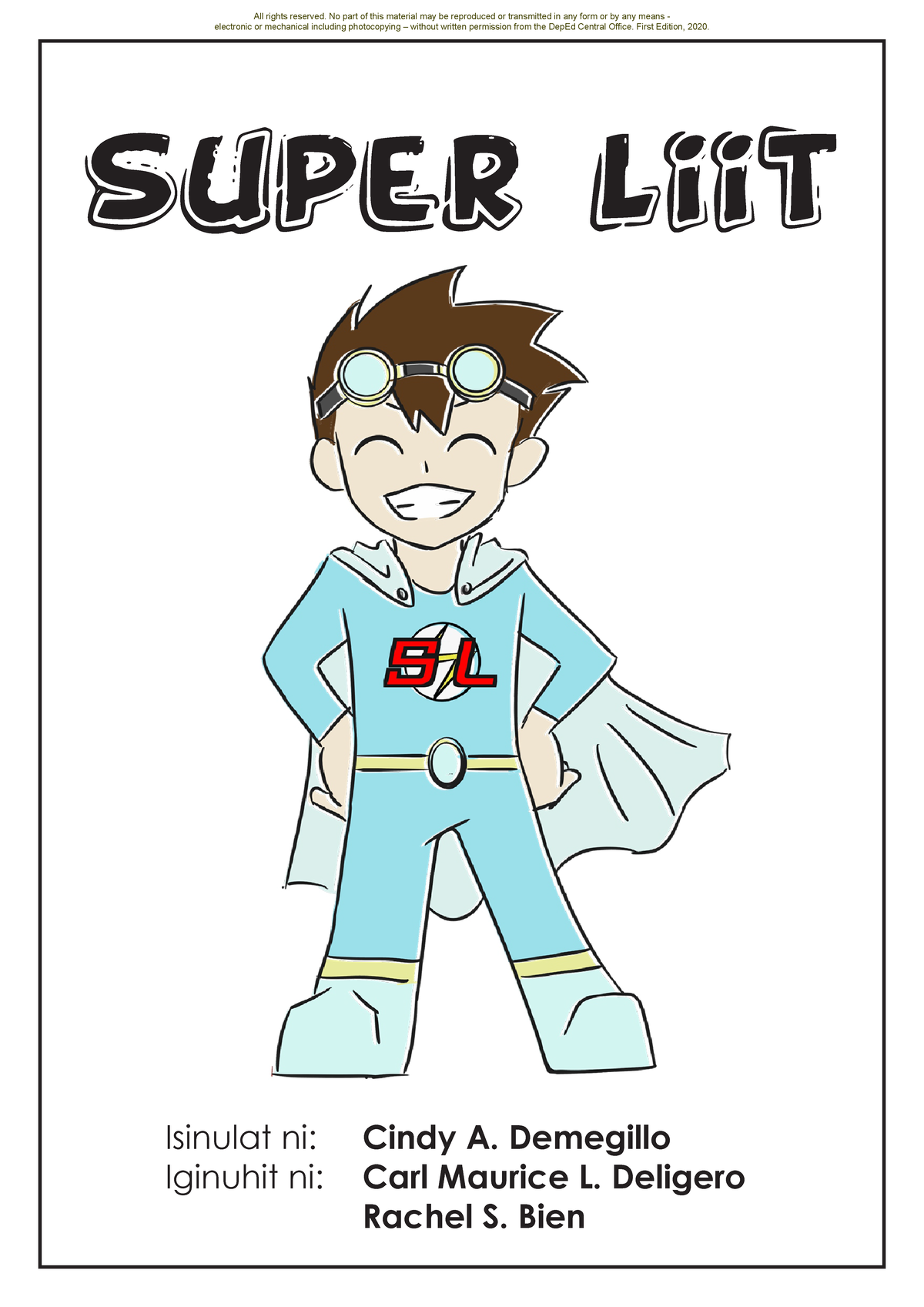 Superliit - Super Liit Isinulat ni: Cindy A. Demegillo Iginuhit ni ...