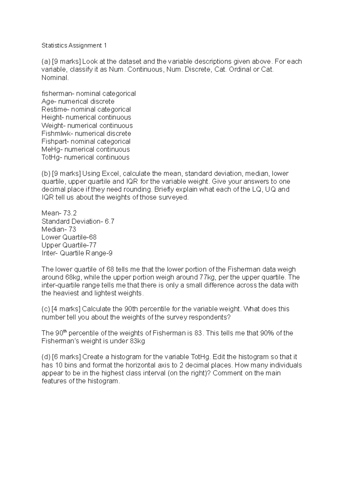 STAT193 assignment 1 - Statistics Assignment 1 (a) [9 marks] Look at the dataset and the ...