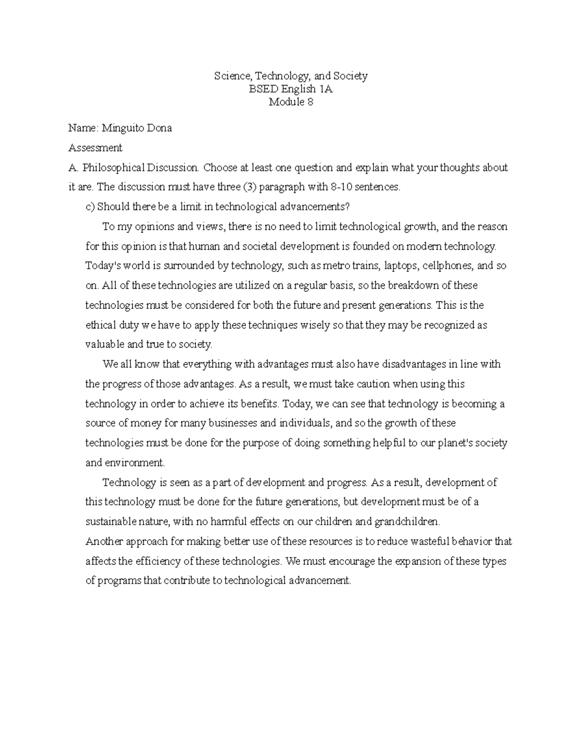 Week 8 - non - Science, Technology, and Society BSED English 1A Module 8 Name: Minguito Dona ...