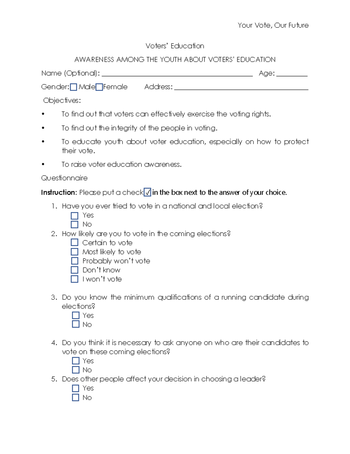 Group 3 Questionnaire - Your Vote, Our Future Voters’ Education ...