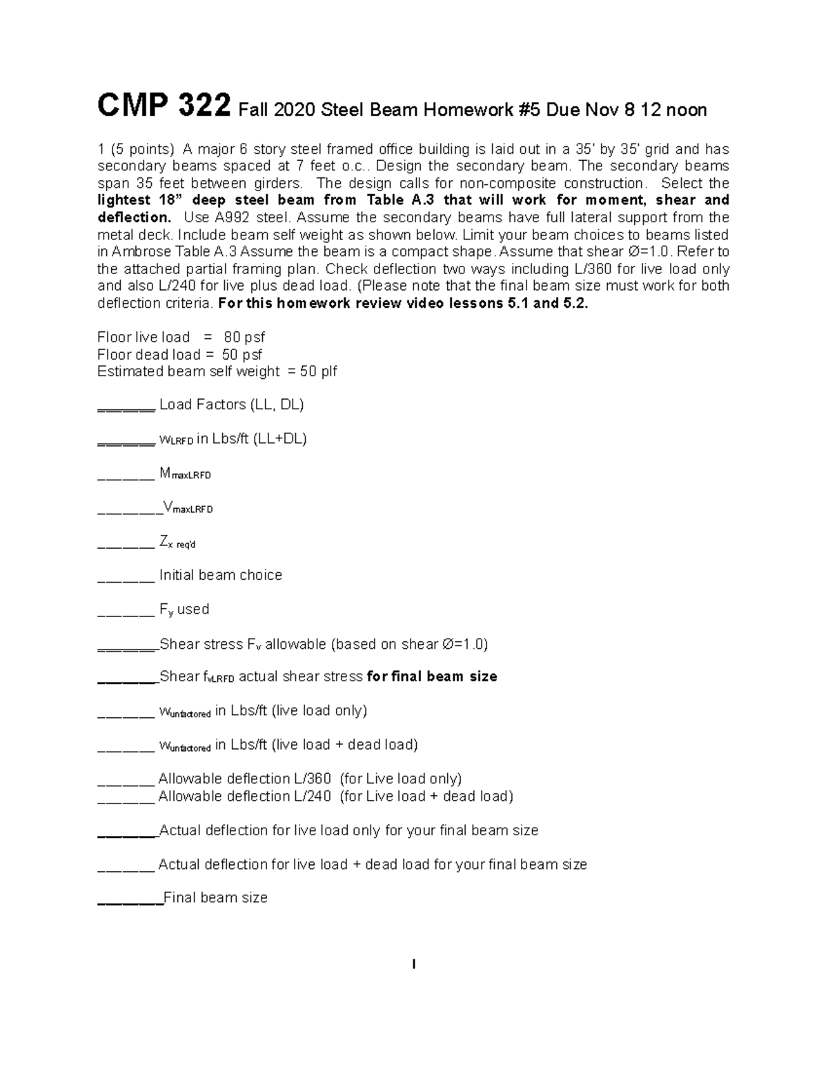 CMP 322 2020 Steel Beam Homework #5 - CMP 322 Fall 2020 Steel Beam Homework #5 Due Nov 8 12 noon ...