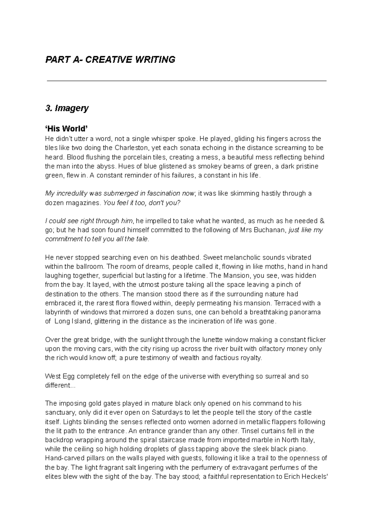 Creative assignment - PART A- CREATIVE WRITING 3. Imagery ‘His World ...