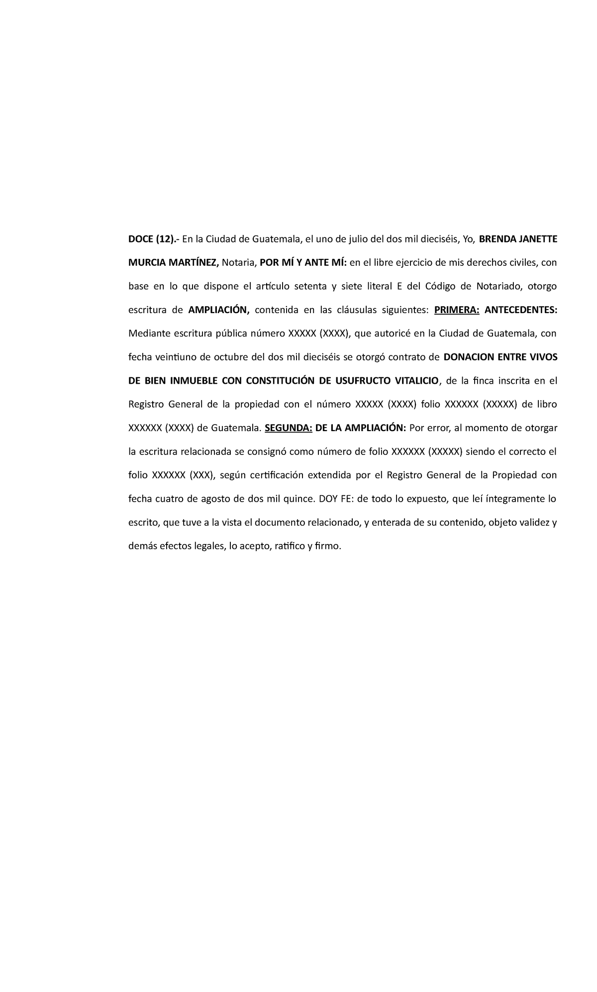 Ampliacion POR MI Y ANTE MI - DOCE (12).- En la Ciudad de Guatemala, el ...
