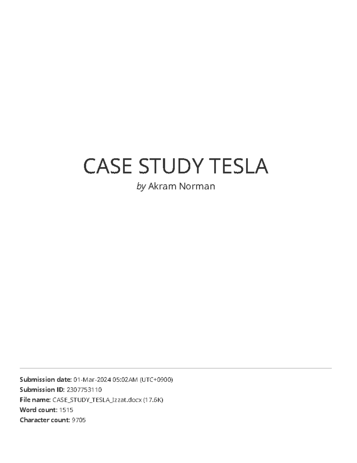 CASE Study Tesla - CASE STUDY TESLA by Akram Norman Submission date: 01 ...