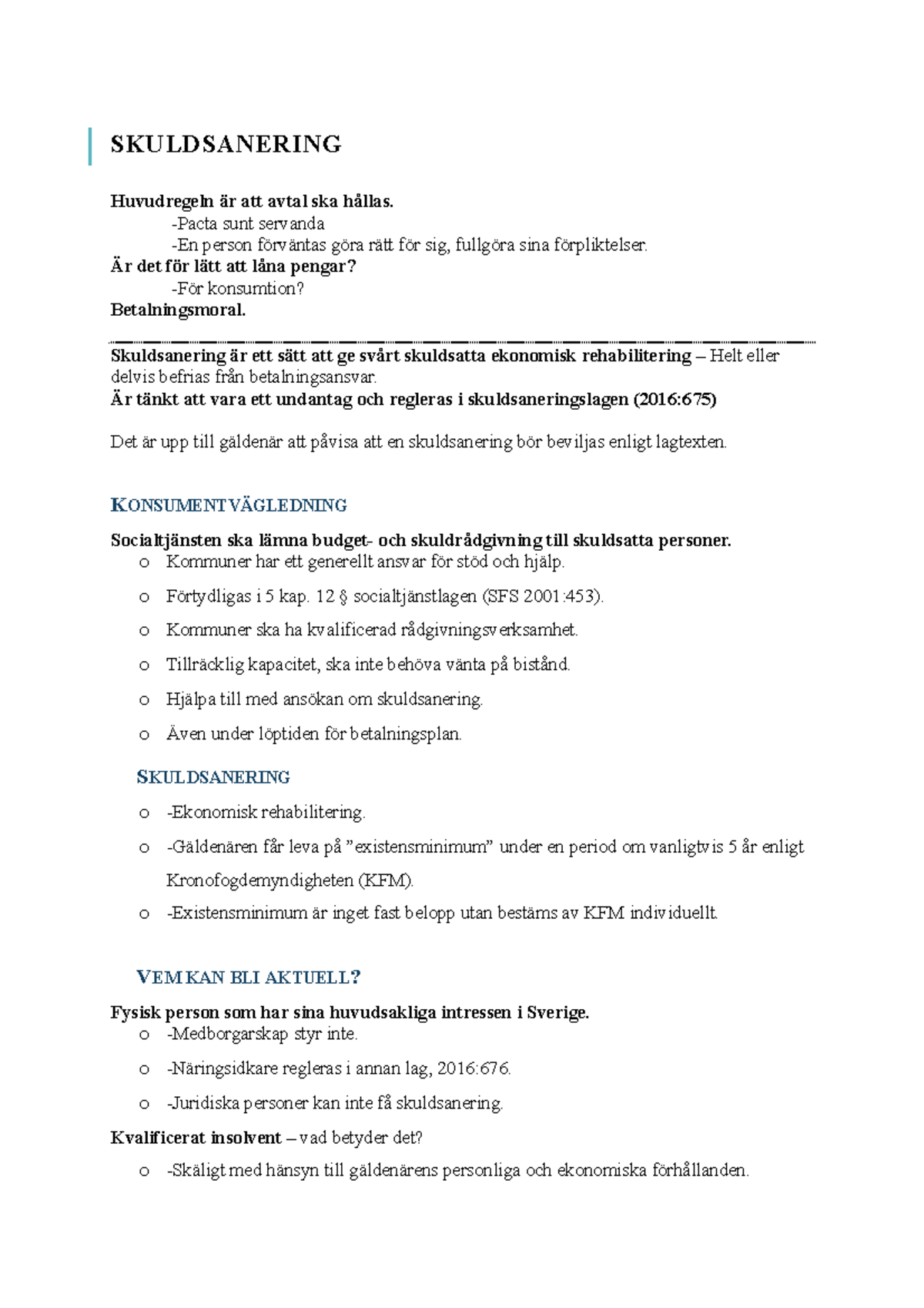 Skuldsanering - Föreläsningsanteckningar - SKULDSANERING Huvudregeln är ...