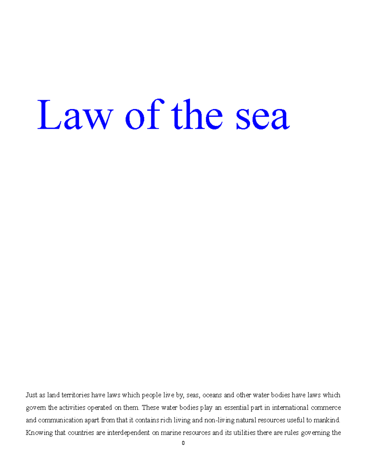 International Law-Law of the sea - Law of the sea Just as land ...